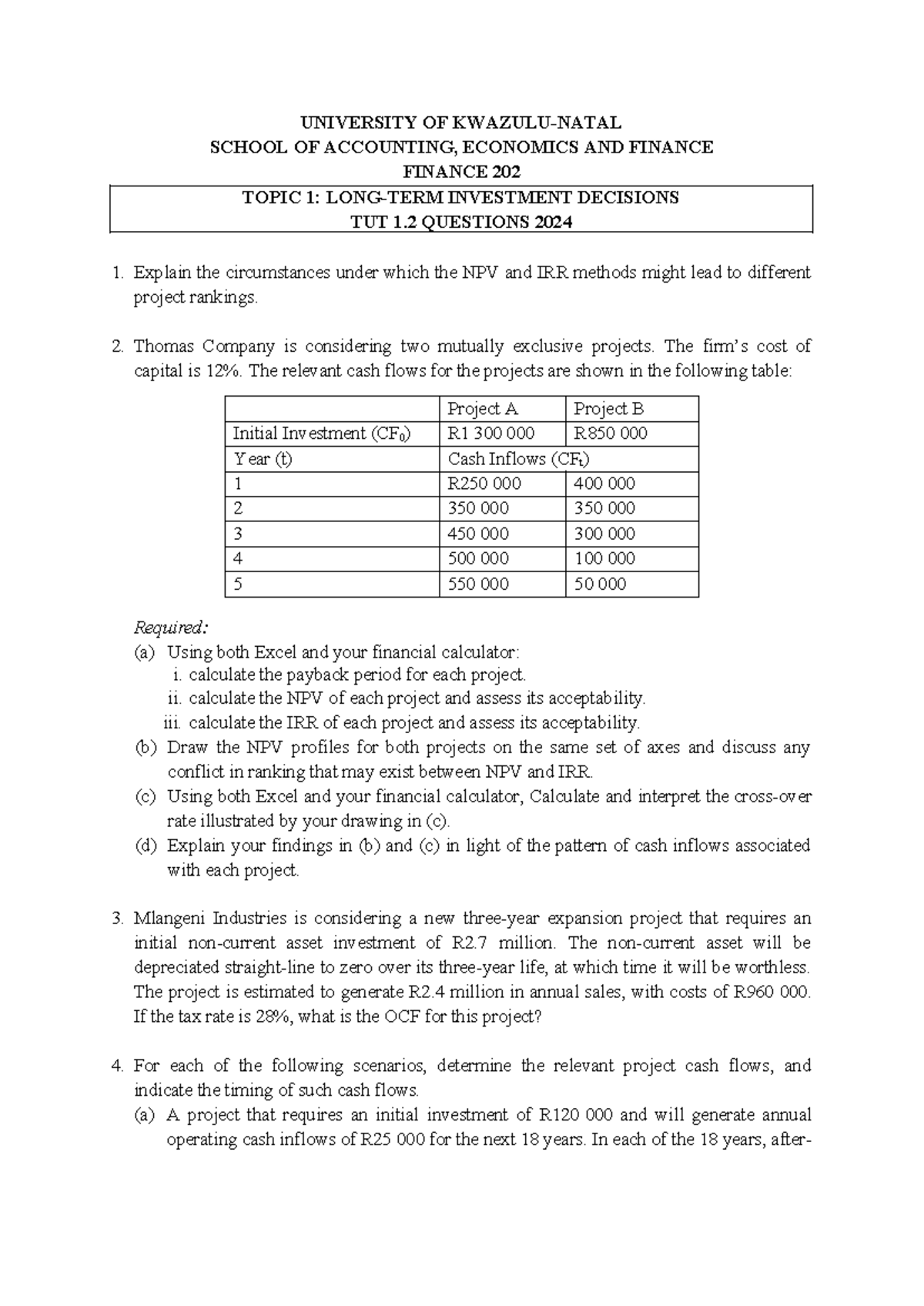 Fina202 Tut 1.2 questions (10) - UNIVERSITY OF KWAZULU-NATAL SCHOOL OF ACCOUNTING, ECONOMICS AND ...