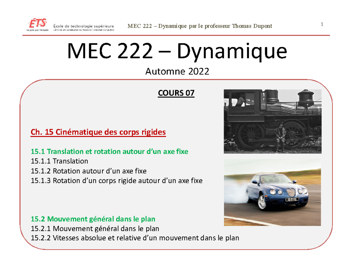 Cours 7-12 merged - MEC 222 – Dynamique Automne 2022 COURS 07 Ch. 15 Cinématique des corps ...