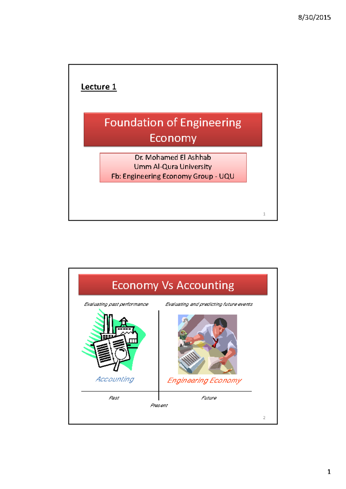 Lecture 1-Foundation of Engineering Economy - UQU - 8/30/2015 Lecture 1 Foundation of ...