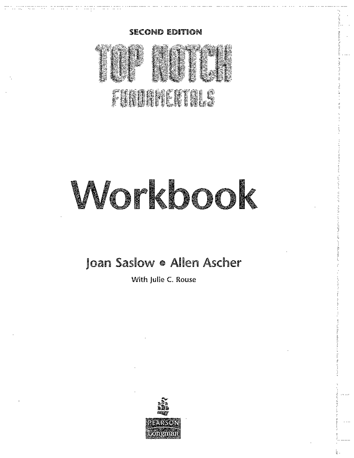 Top Notch Fundamentals Workbook.1 - SECOND EDITION Workbook Joan Saslow ...