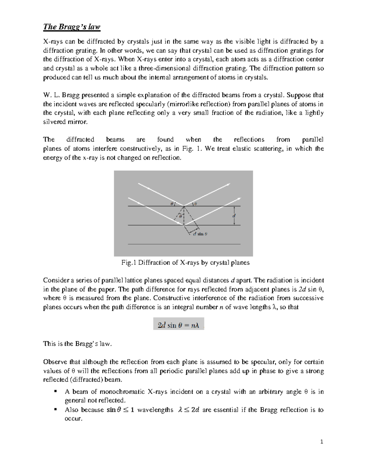 Bragg's Law - 1 The Bragg’s law X-rays can be diffracted by crystals ...