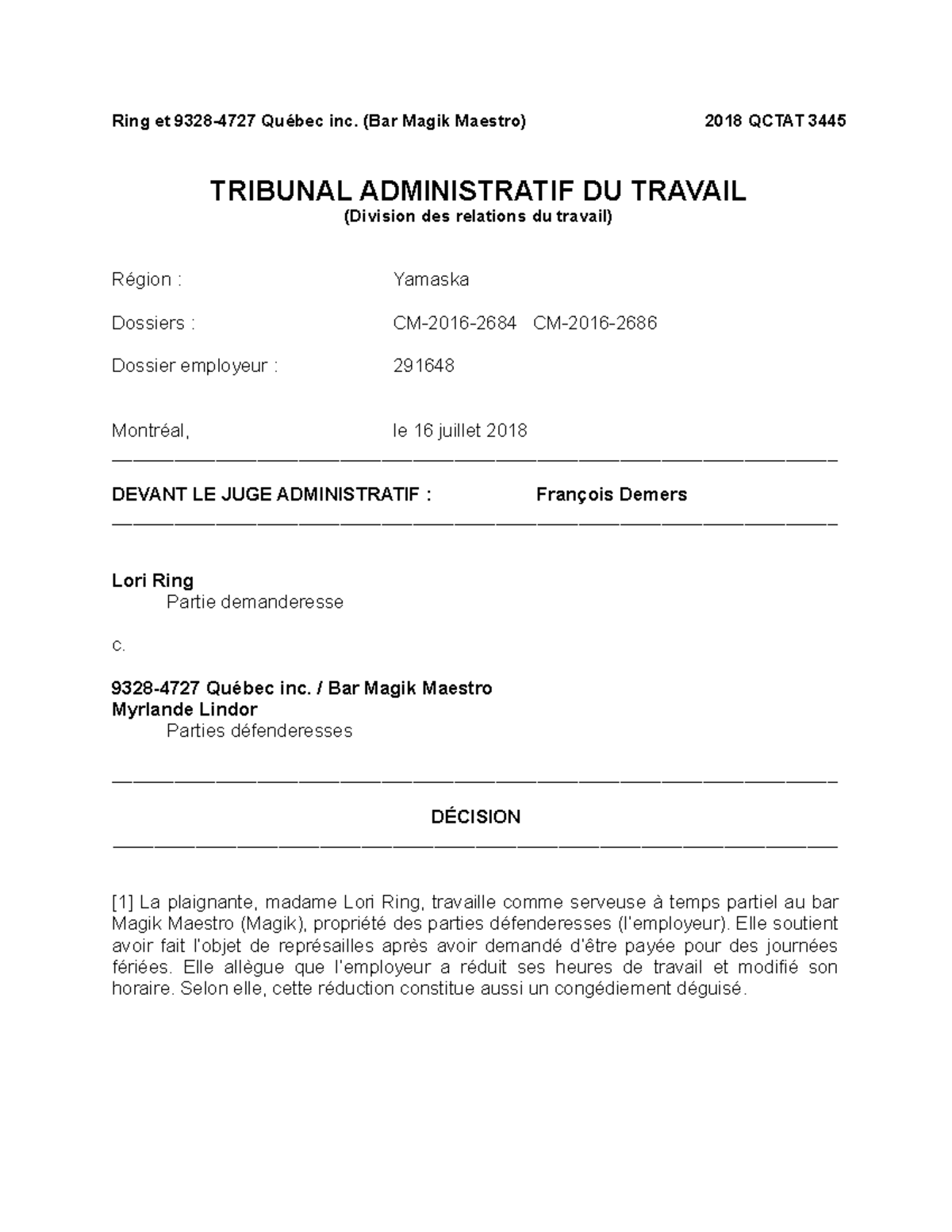 Ring et Bar Magik - jurisprudence - Ring et 9328-4727 Québec inc. (Bar ...