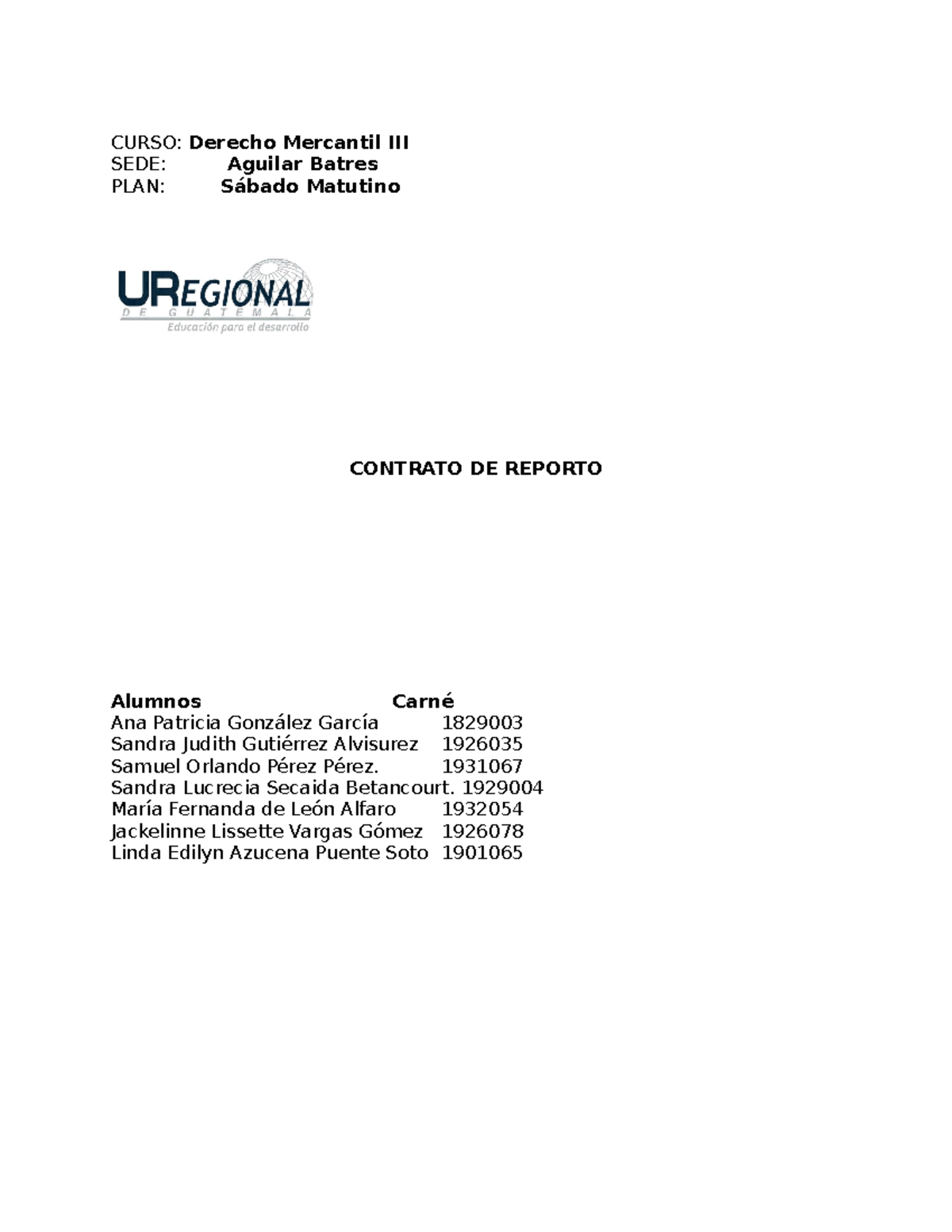 Contrato DE Reporto - CURSO: Derecho Mercantil III SEDE: Aguilar Batres ...