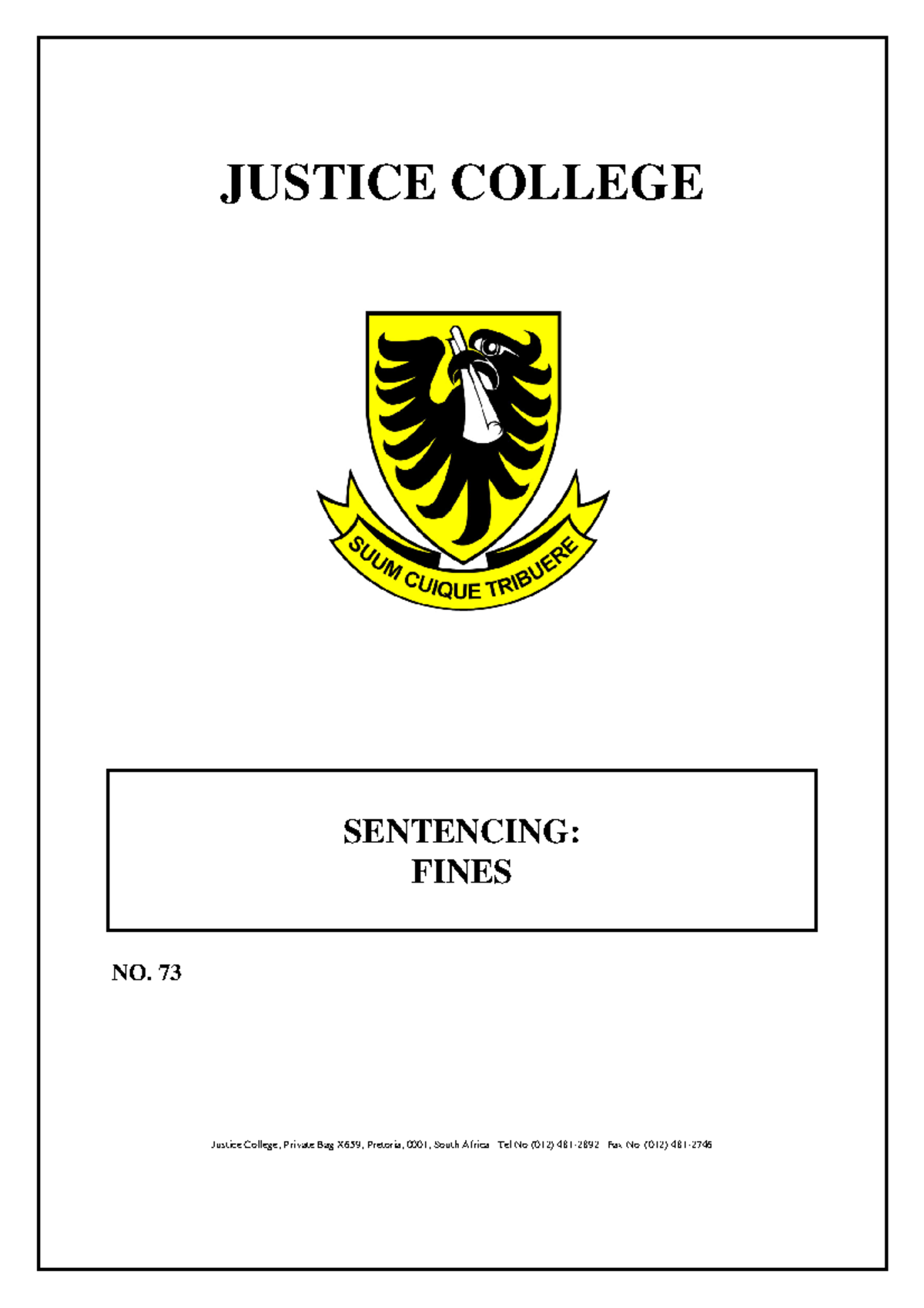 73 - Sentencing Fines - NOTES - JUSTICE COLLEGE SENTENCING: FINES NO ...