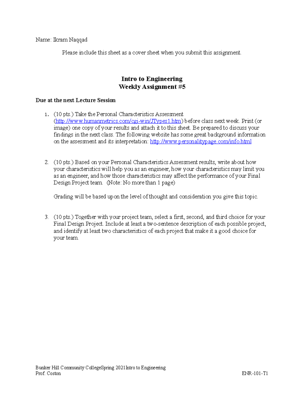 Intro to Engineering Homework 5 - Name: Ikram Naqqad Please include ...