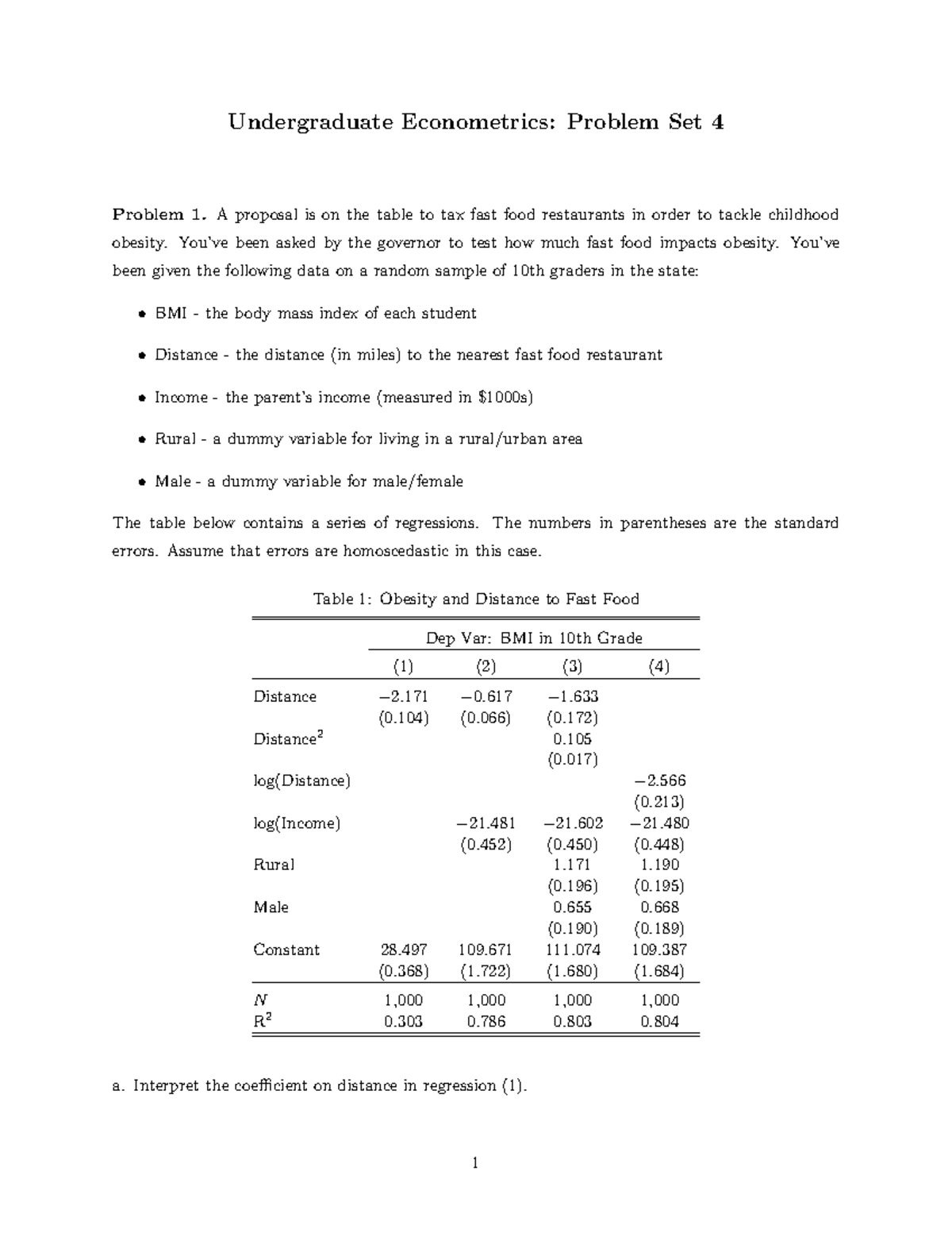 Ps4 solution updated - Undergraduate Econometrics: Problem Set 4 Problem 1. A proposal is on the ...