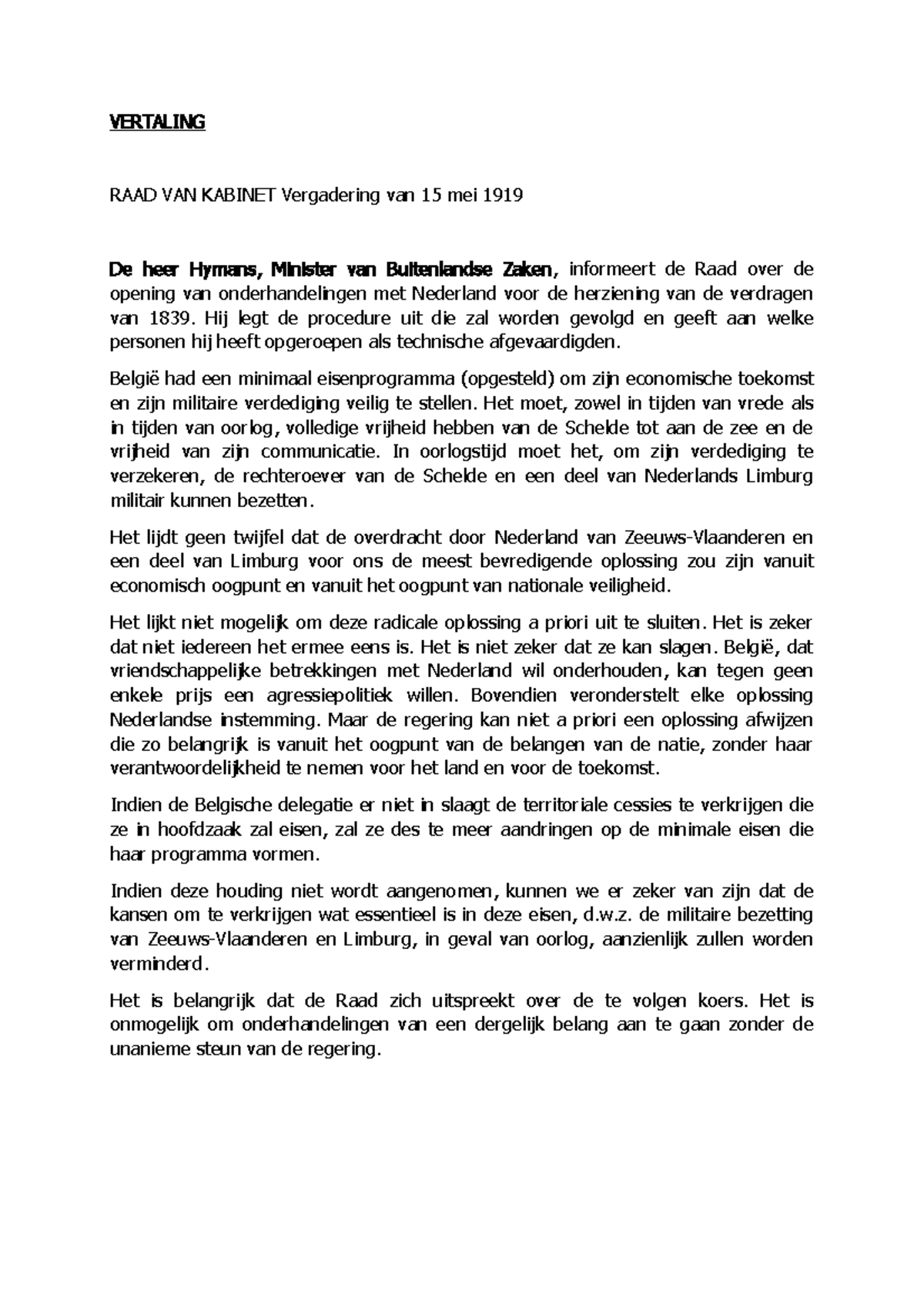 Vertaling - VERTALING RAAD VAN KABINET Vergadering van 15 mei 1919 De ...