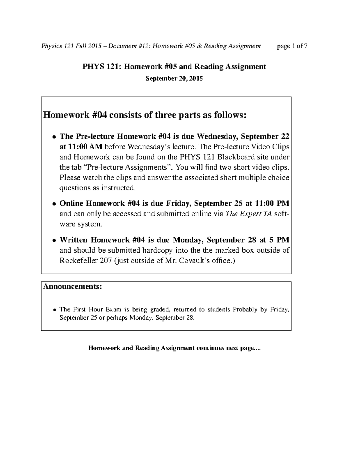 Homework #4 - PHYS 121: Homework #05 and Reading Assignment September 20, 2015 Homework #04 ...