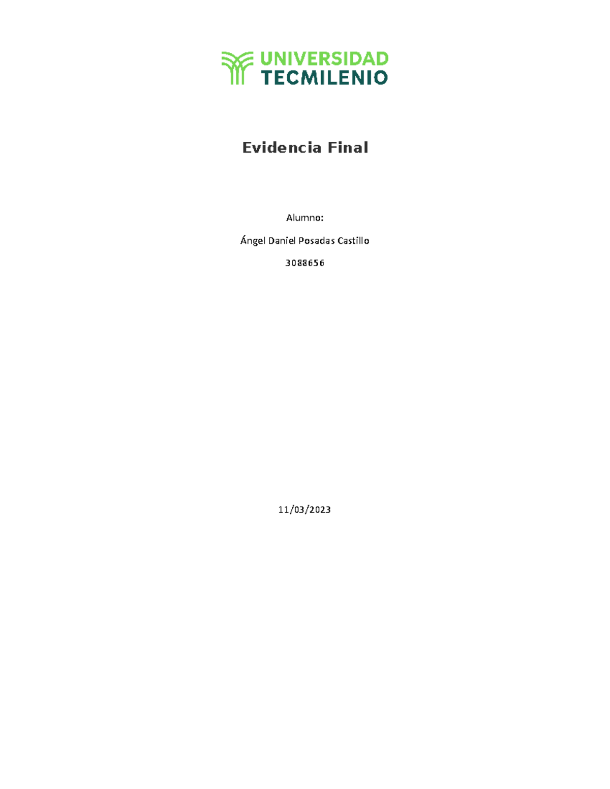 Evidencia Final Programacion - Evidencia Final Alumno: Ángel Daniel Posadas Castillo 3088656 11 ...