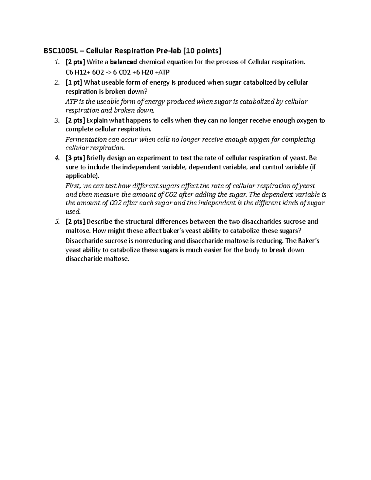 Cellular Respiration Pre-lab - C6 H12+ 6O2 -> 6 CO2 +6 H20 +ATP [1 pt ...
