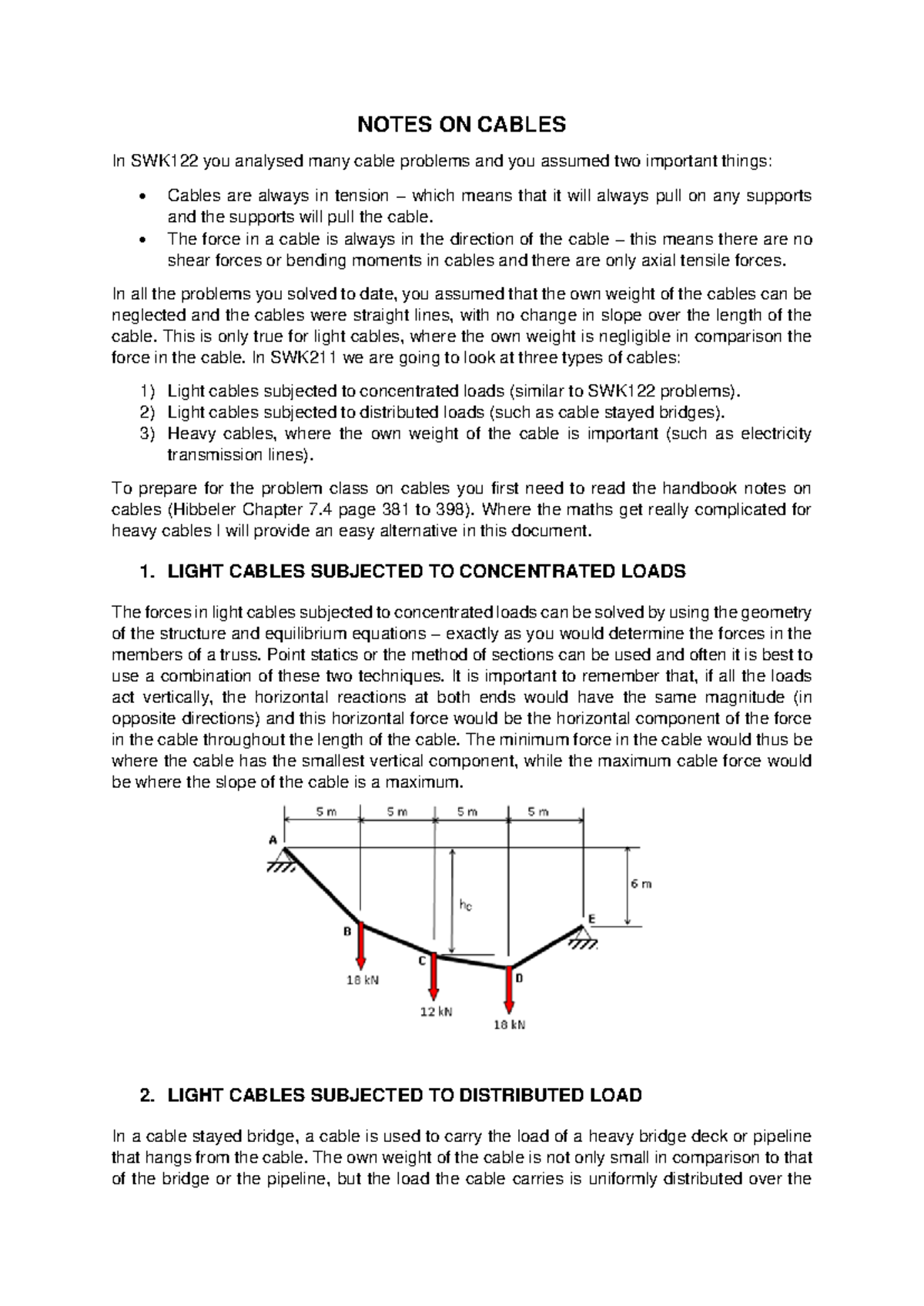 Notes on Cables - NOTES ON CABLES In SWK122 you analysed many cable ...