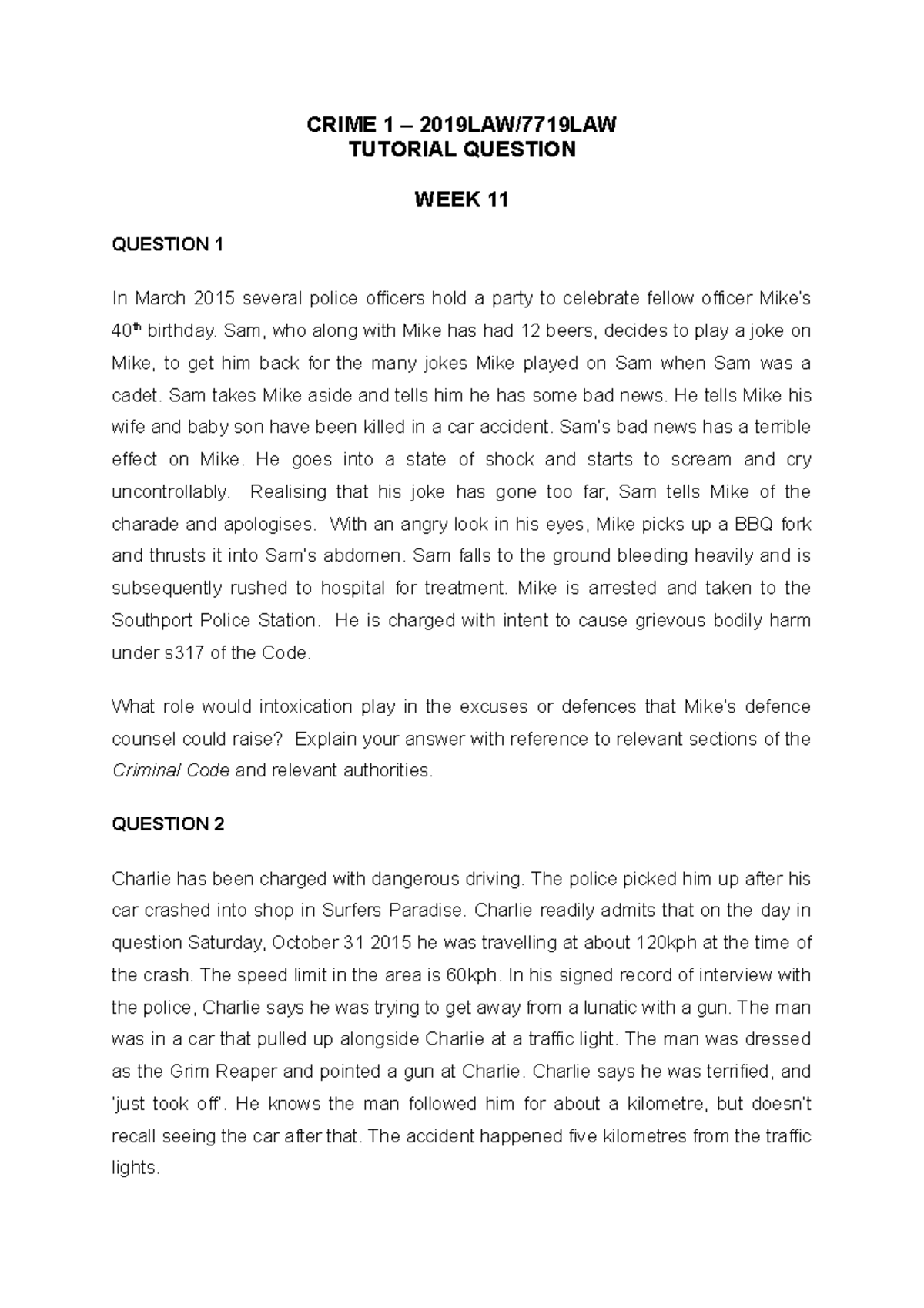 WEEK 11 Question Assessment 3 - CRIME 1 – 2019LAW/7719LAW TUTORIAL ...