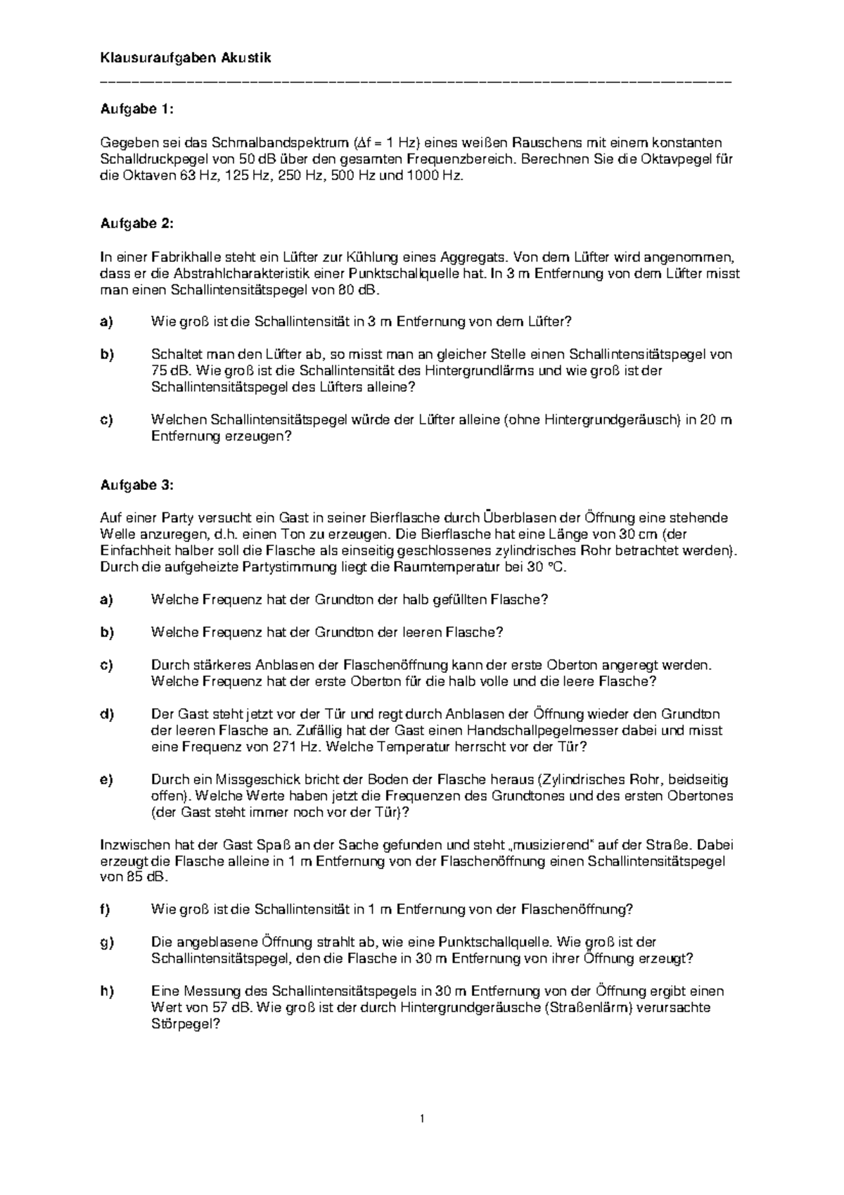 Probeklausur Wintersemester 2016/2017, Fragen - Klausuraufgaben Akustik - Studocu