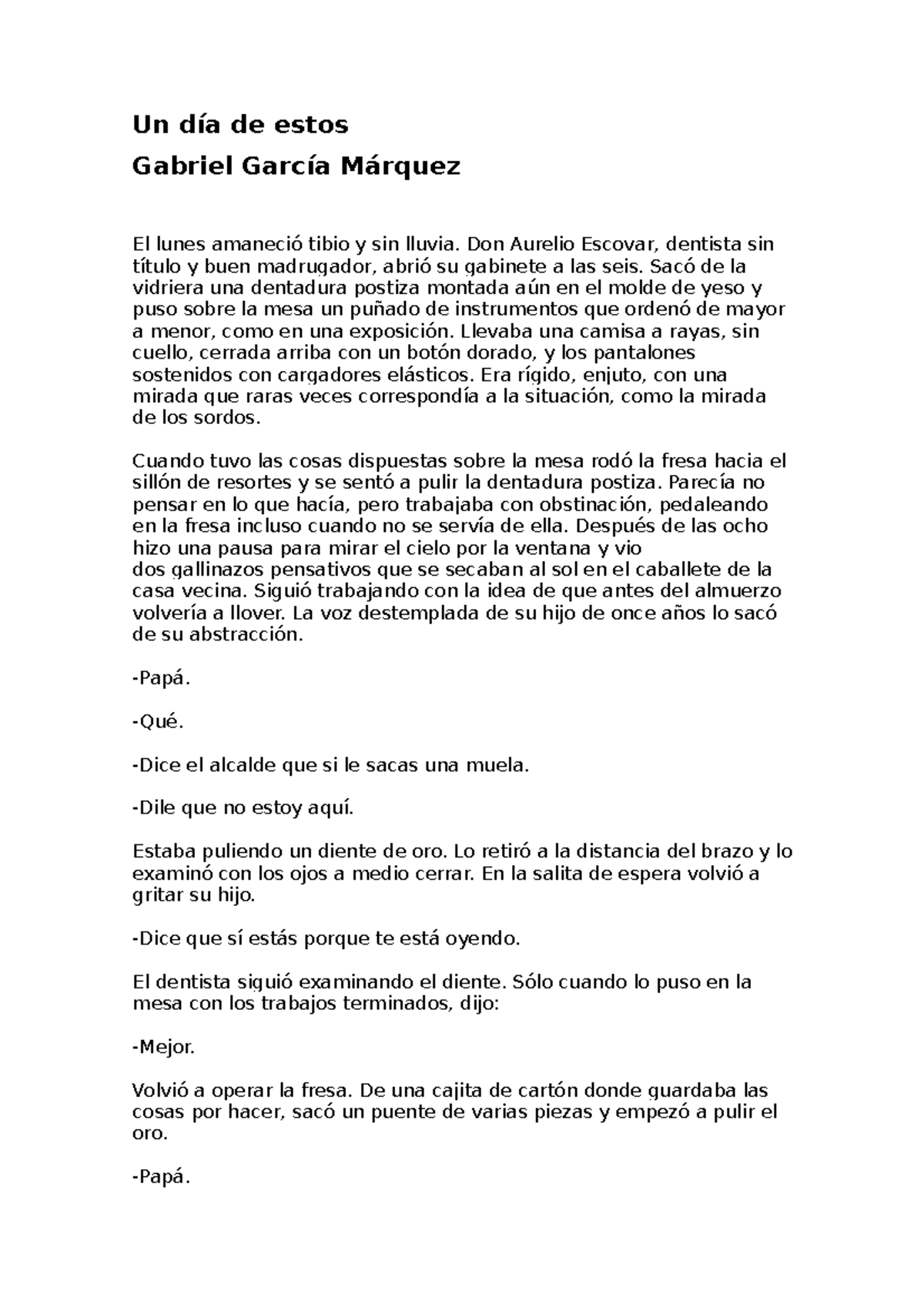 Un día de estos - Un día de estos Gabriel García Márquez El lunes ...