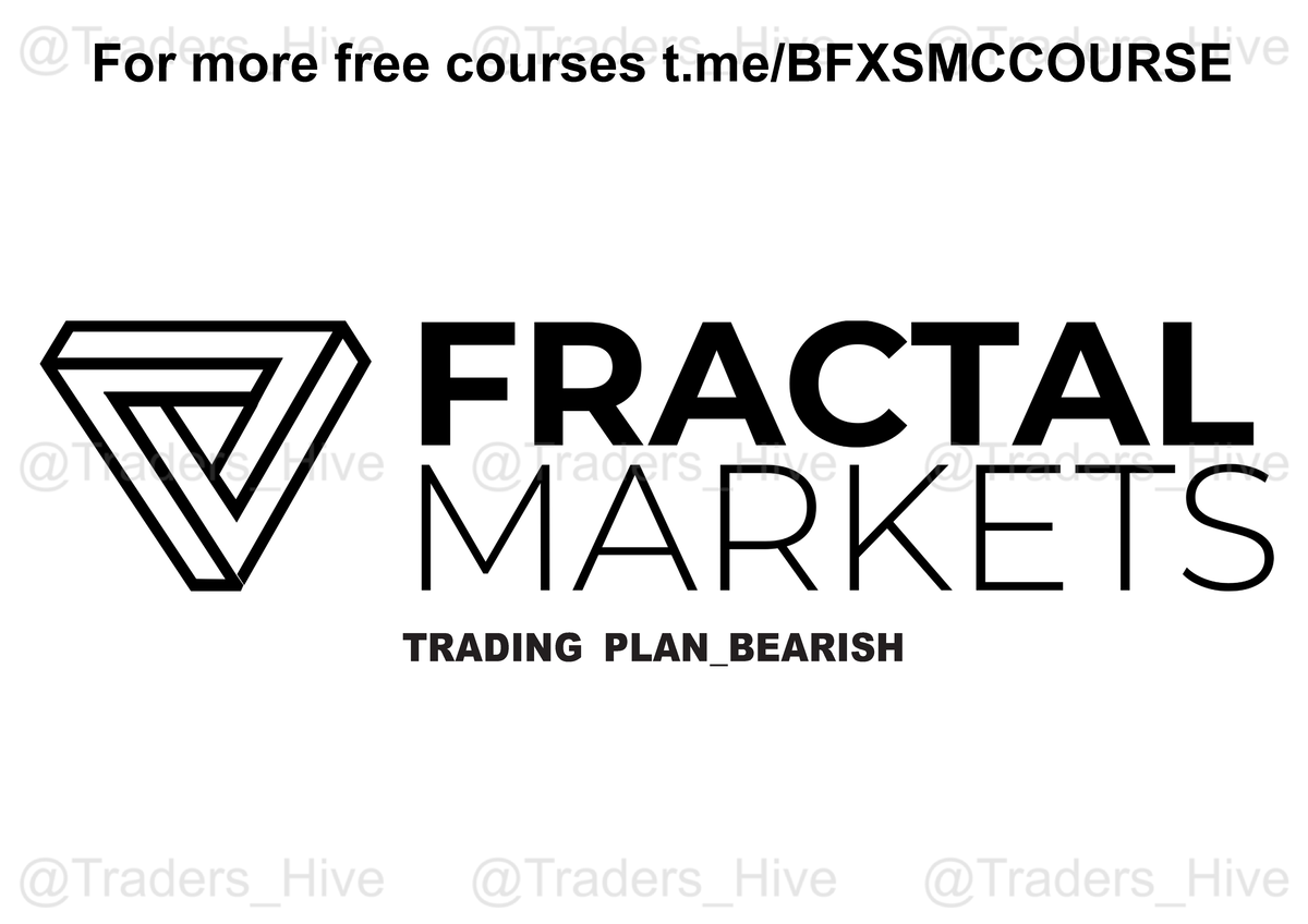 Fractal Market Trading Plan Bearish - TRADING PLAN_BEARISH FRACTAL ...