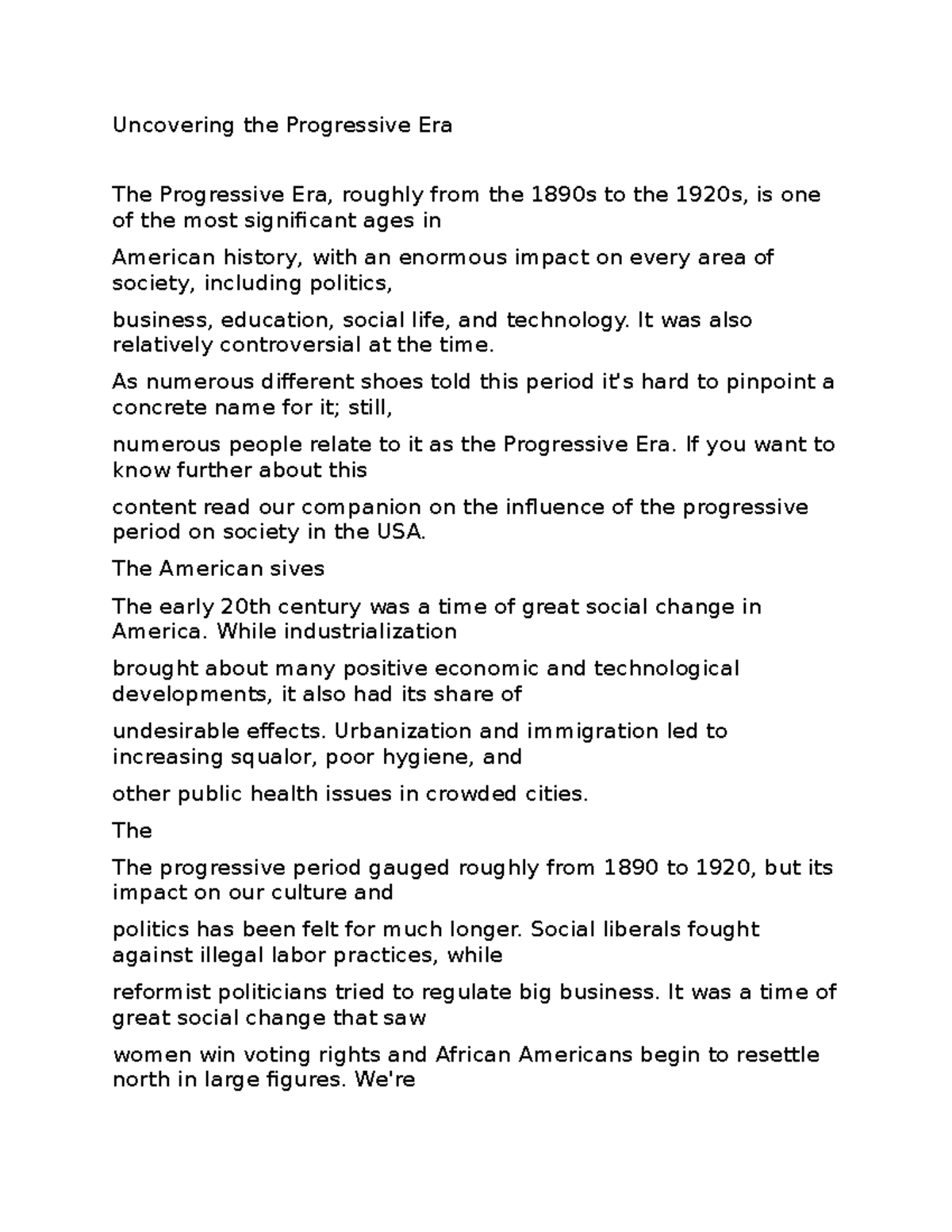 Progressive Era - It was also relatively controversial at the time. As ...