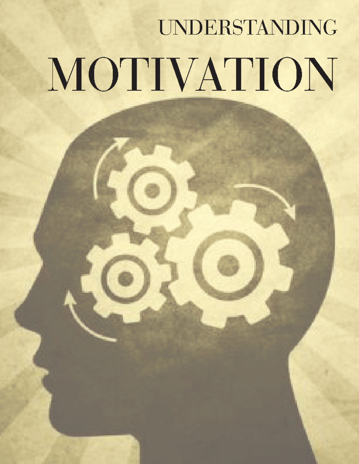 Motivation Concepts and Applications - UNDERSTANDING MOTIVATION ...