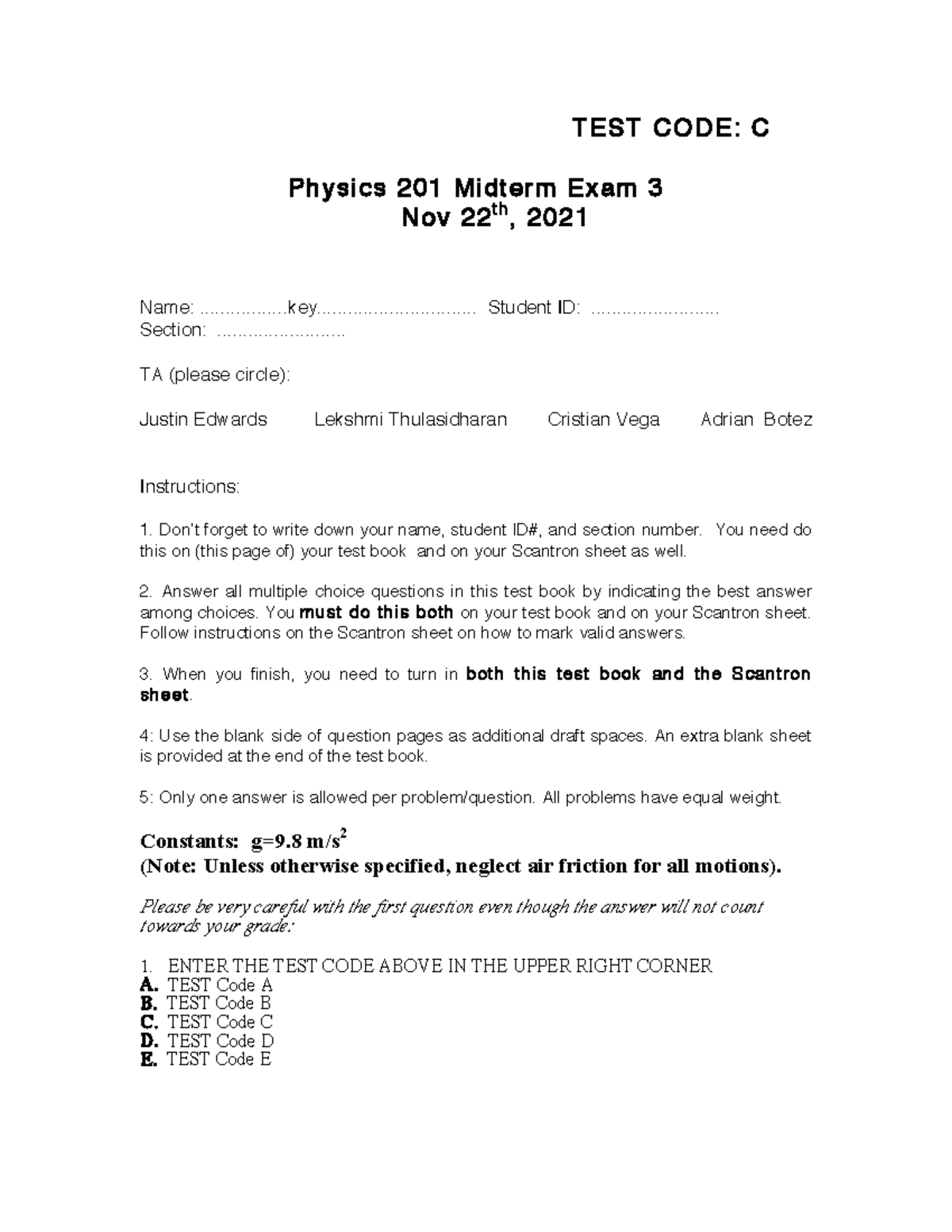 Phys201 Exam3 Fall2021 Key TEST CODE C Physics 201 Midterm Exam 3
