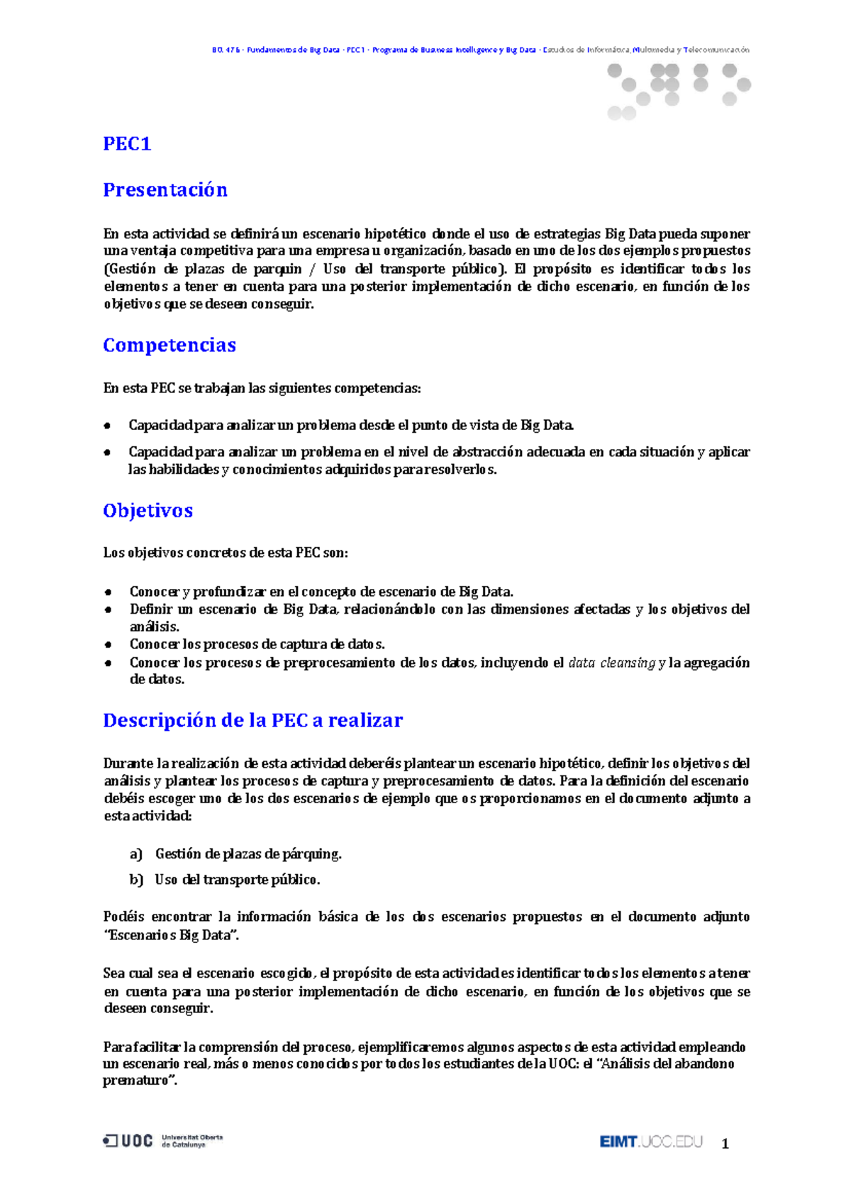 PEC1 Fundamentos del Big Data - PEC Presentación En esta actividad se definirá un escenario ...