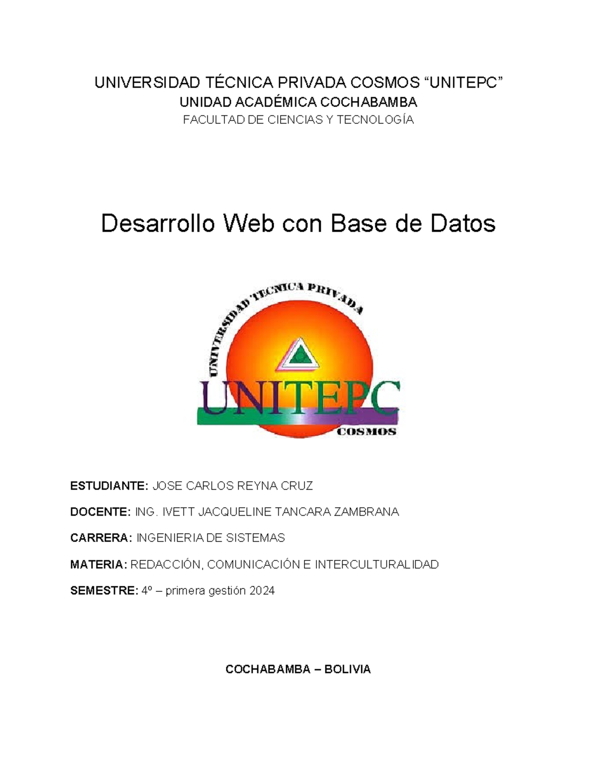 Redacion proyecto final - UNIVERSIDAD TÉCNICA PRIVADA COSMOS “UNITEPC” UNIDAD ACADÉMICA ...