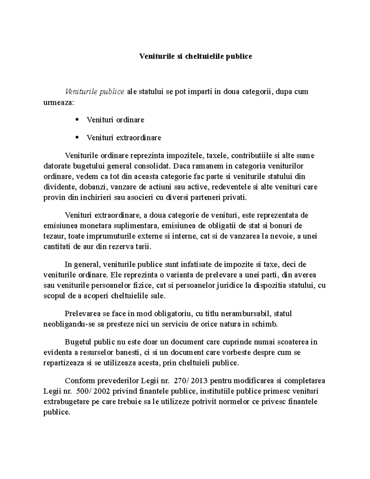 Veniturile si Cheltuielile publice - Veniturile si cheltuielile publice Veniturile publice ale ...