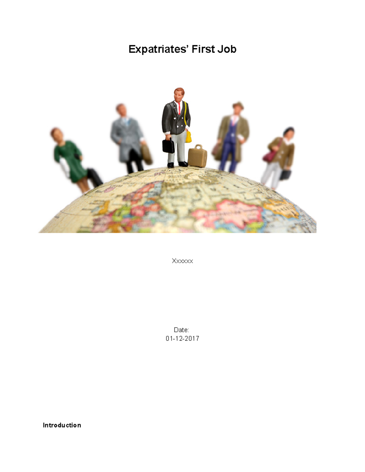 Expatriates' first job - Expatriates’ First Job Xxxxxx Date: 01-12-2017 ...