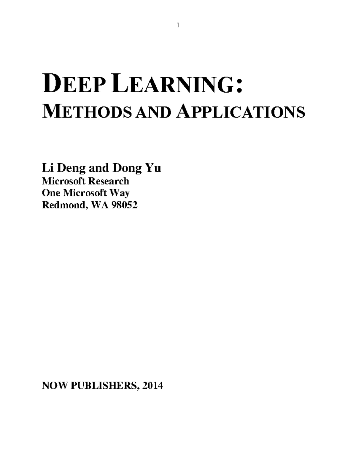 DEEP Learning Methods AND Applications - Li Deng and Dong Yu Microsoft Research One Microsoft ...