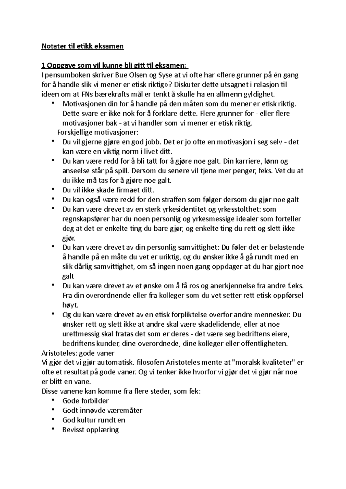 Notater til etikk eksamen - Motivasjonen din for å handle på den måten som du mener er etisk ...