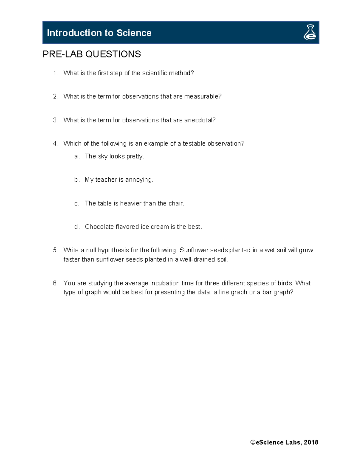 Lab 2 Intro to Science- Excercises 1 and 2 only- TURN IN - PRE-LAB QUESTIONS 1. What is the ...
