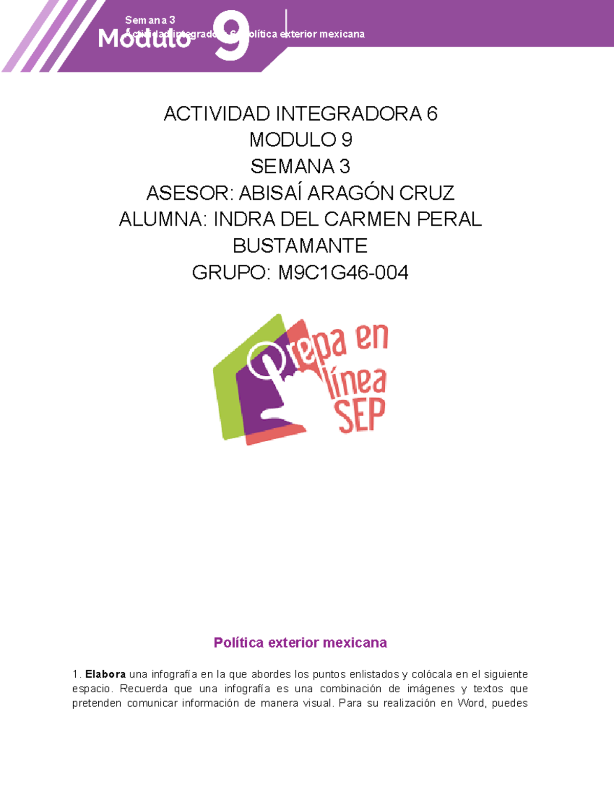 Peralbustamante Indra M9C1G46-004 - ACTIVIDAD INTEGRADORA 6 MODULO 9 SEMANA 3 ASESOR: ABISAÍ ...