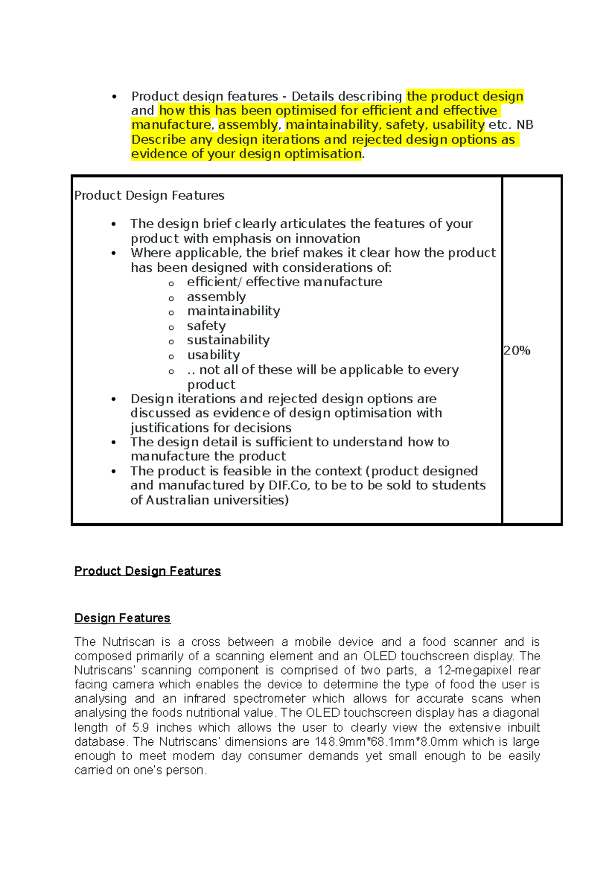 Product design features - NB Describe any design iterations and ...