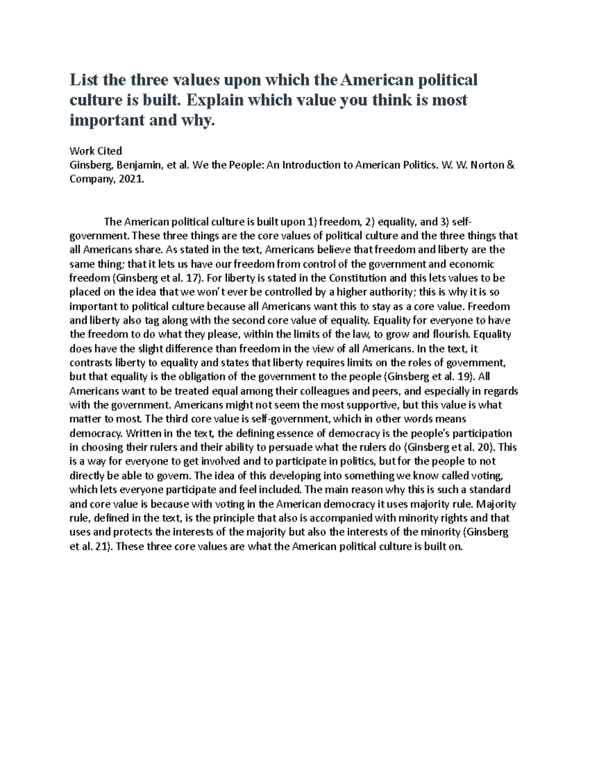 PLA 1 (POLS) - n/a - List the three values upon which the American ...