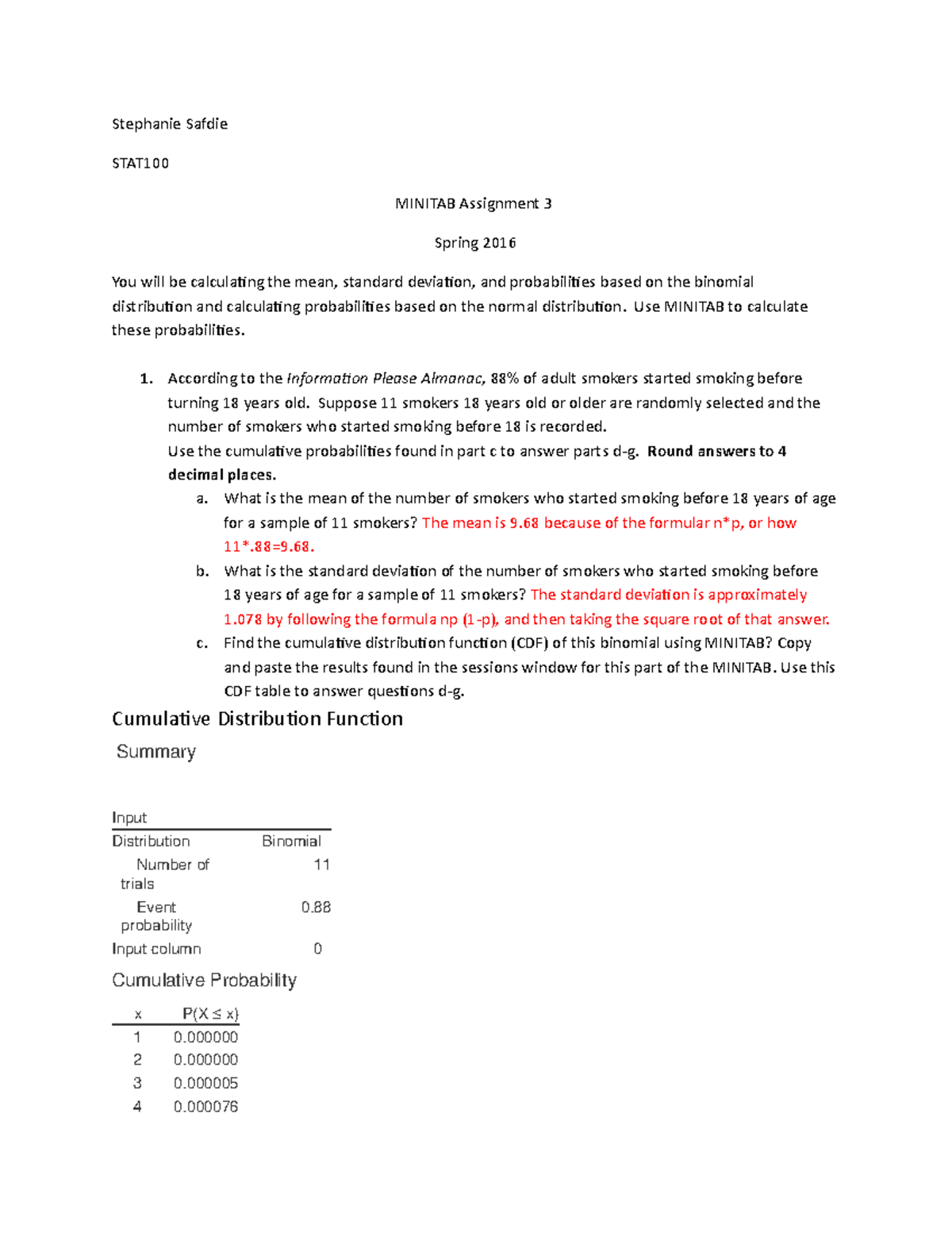 STAT100 Minitab 3 - Stephanie Safdie STAT MINITAB Assignment 3 Spring 2016 You will be ...