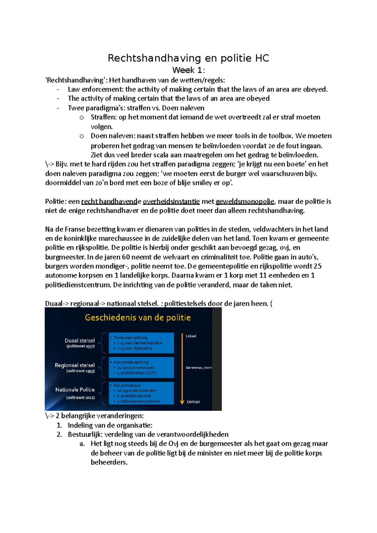 Rechtshandhaving en politie HC - The activity of making certain that ...
