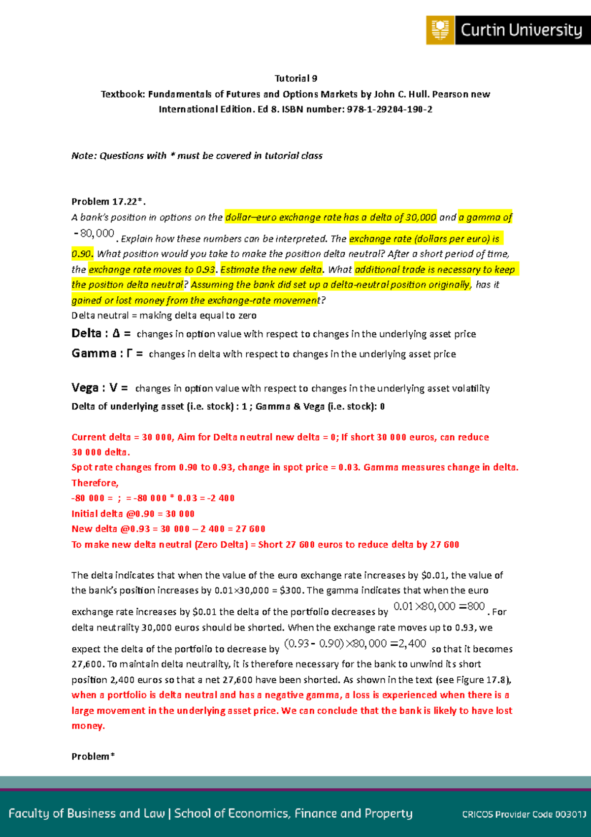 Tutorial 9 Solutions - Practice 9 - Tutorial 9 Textbook: Fundamentals of Futures and Options ...