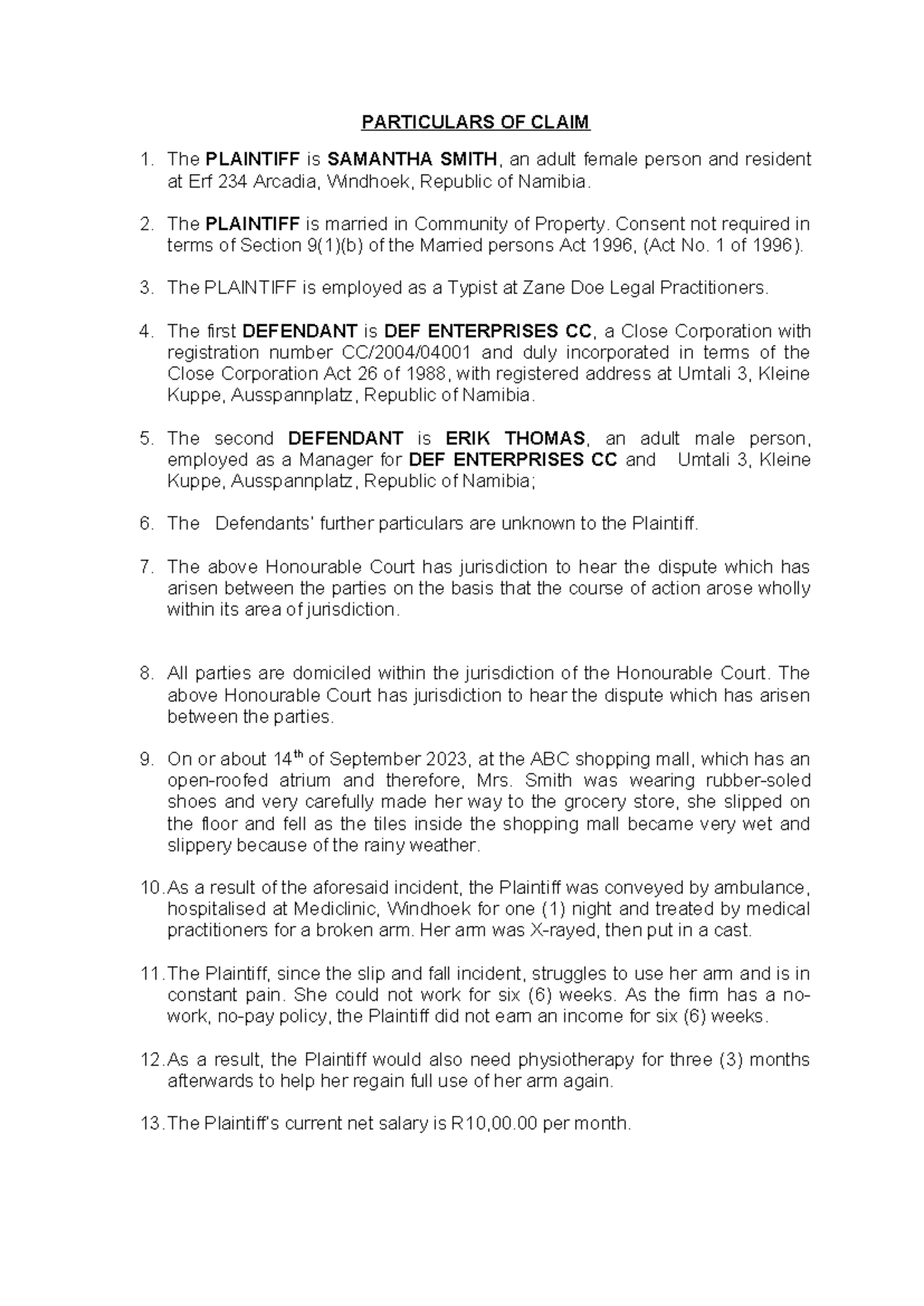 Particulars OF Claim - Damages - PARTICULARS OF CLAIM The PLAINTIFF is ...