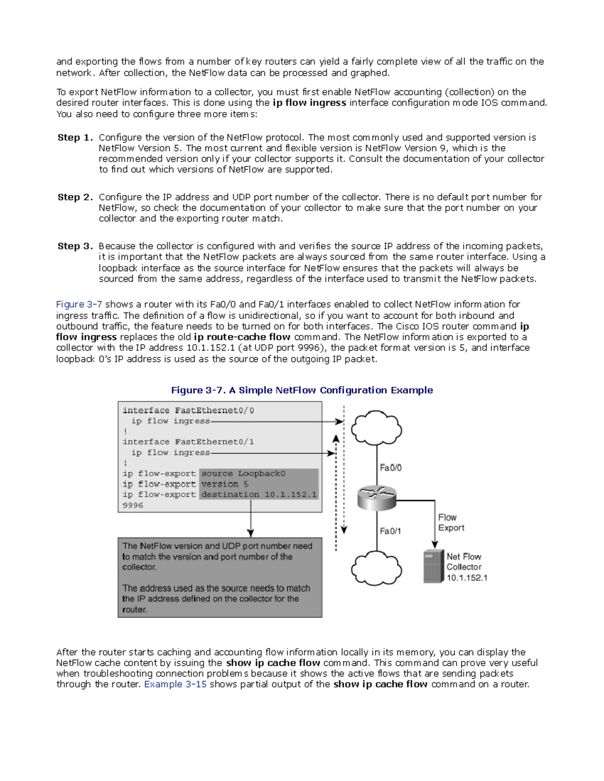 Troubleshooting and Maintaining Cisco IP Networks - and exporting the flows from a number of key ...