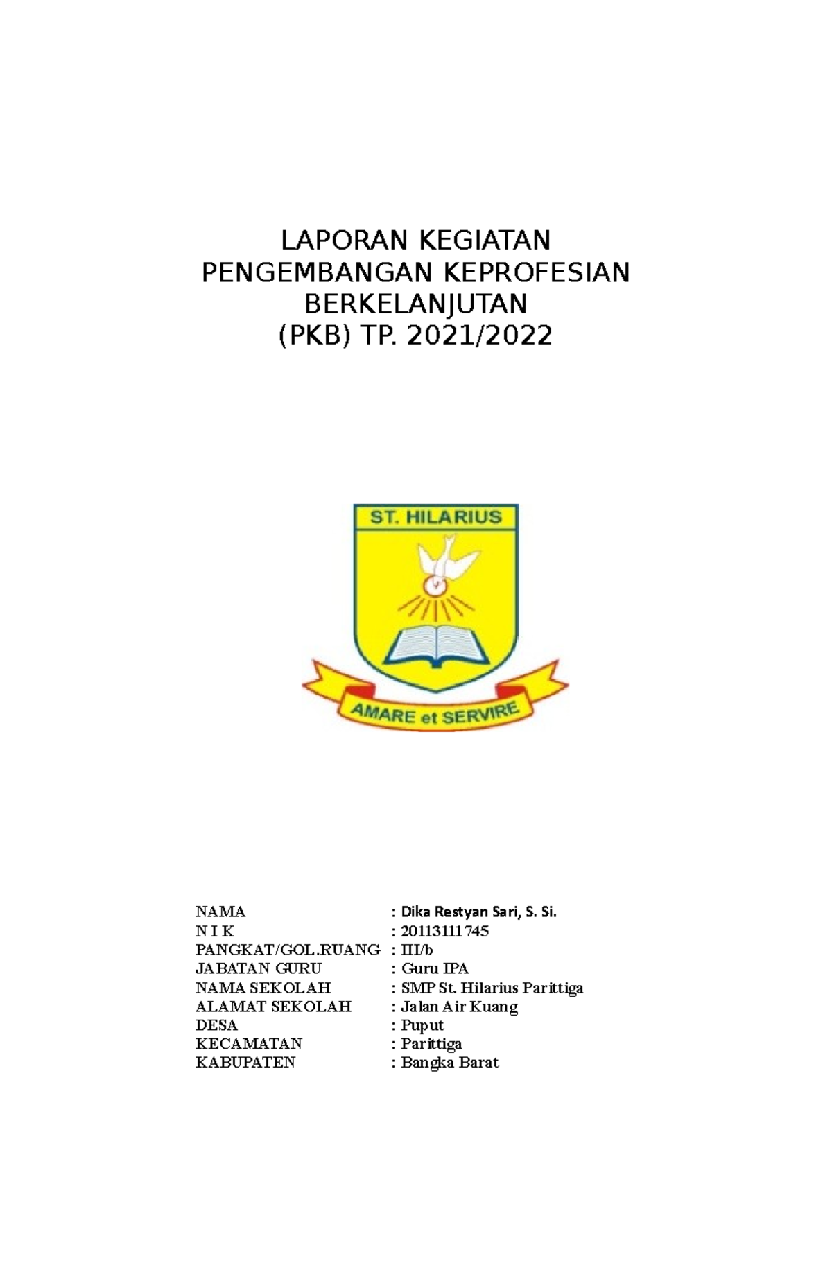 Laporan PKB Dika (21-22) - LAPORAN KEGIATAN PENGEMBANGAN KEPROFESIAN ...
