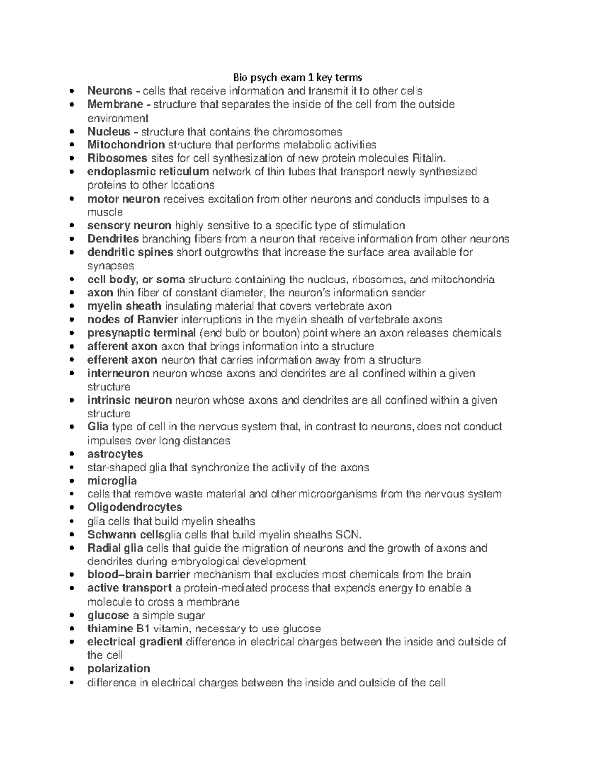 Bio psych exam 1 key terms - Bio psych exam 1 key terms Neurons - cells ...