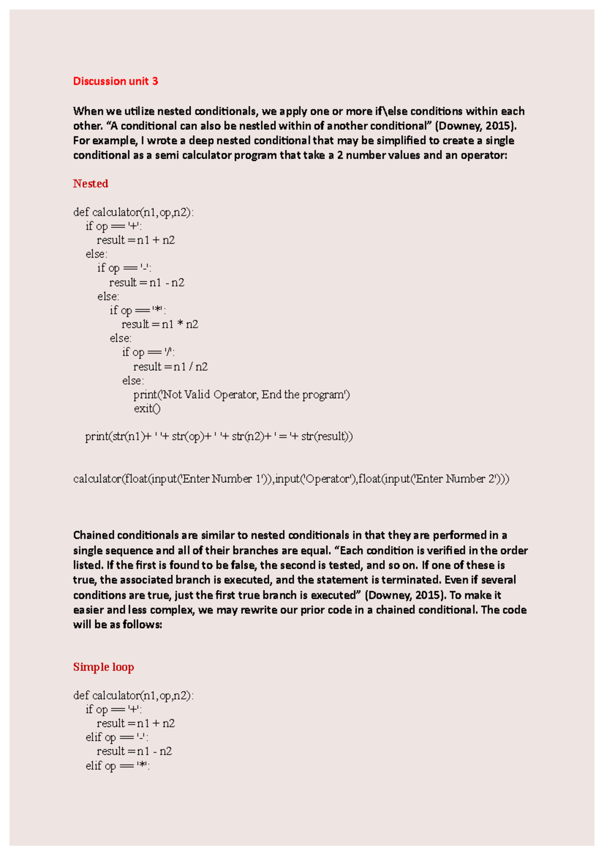 CS 1101 Homeworks Unit 3 - Discussion unit 3 When we utilize nested conditionals, we apply one ...