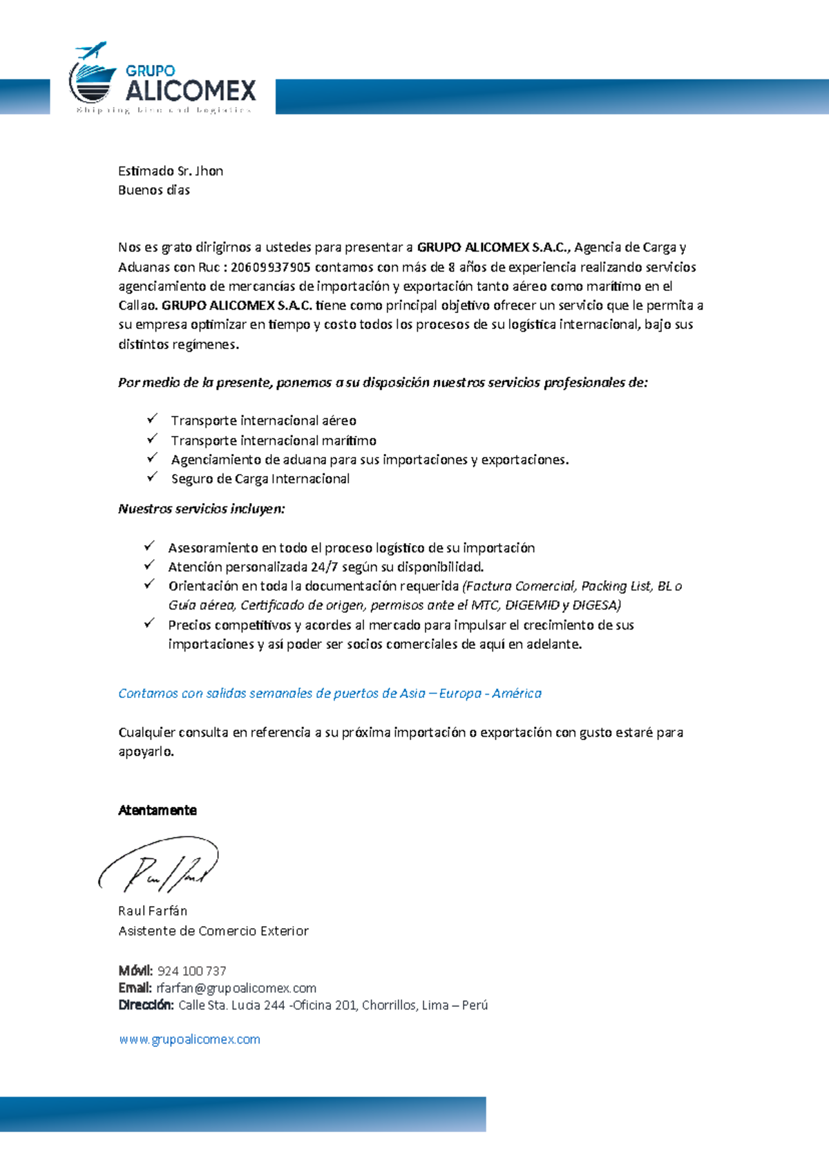 Carta de presentación - Estimado Sr. Jhon Buenos dias Nos es grato ...