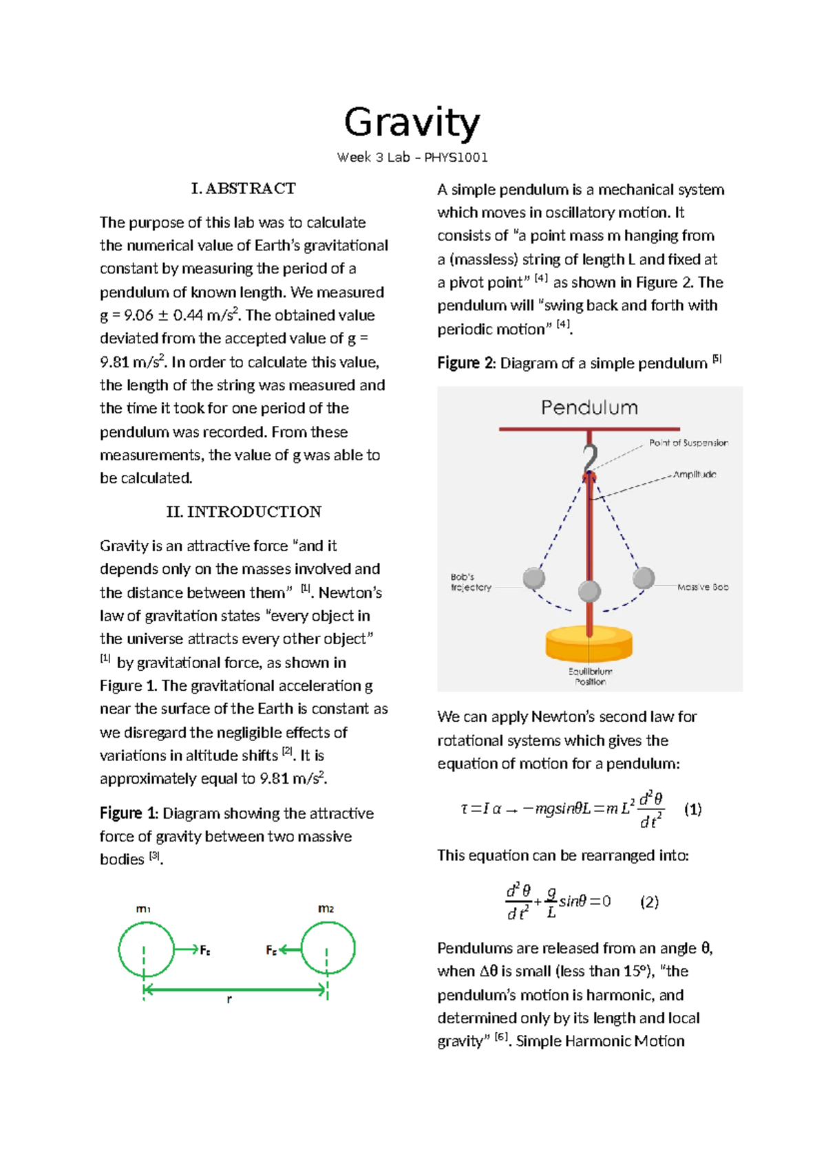 Physics Report 1 - Gravity Week 3 Lab – PHYS I. ABSTRACT The purpose of ...