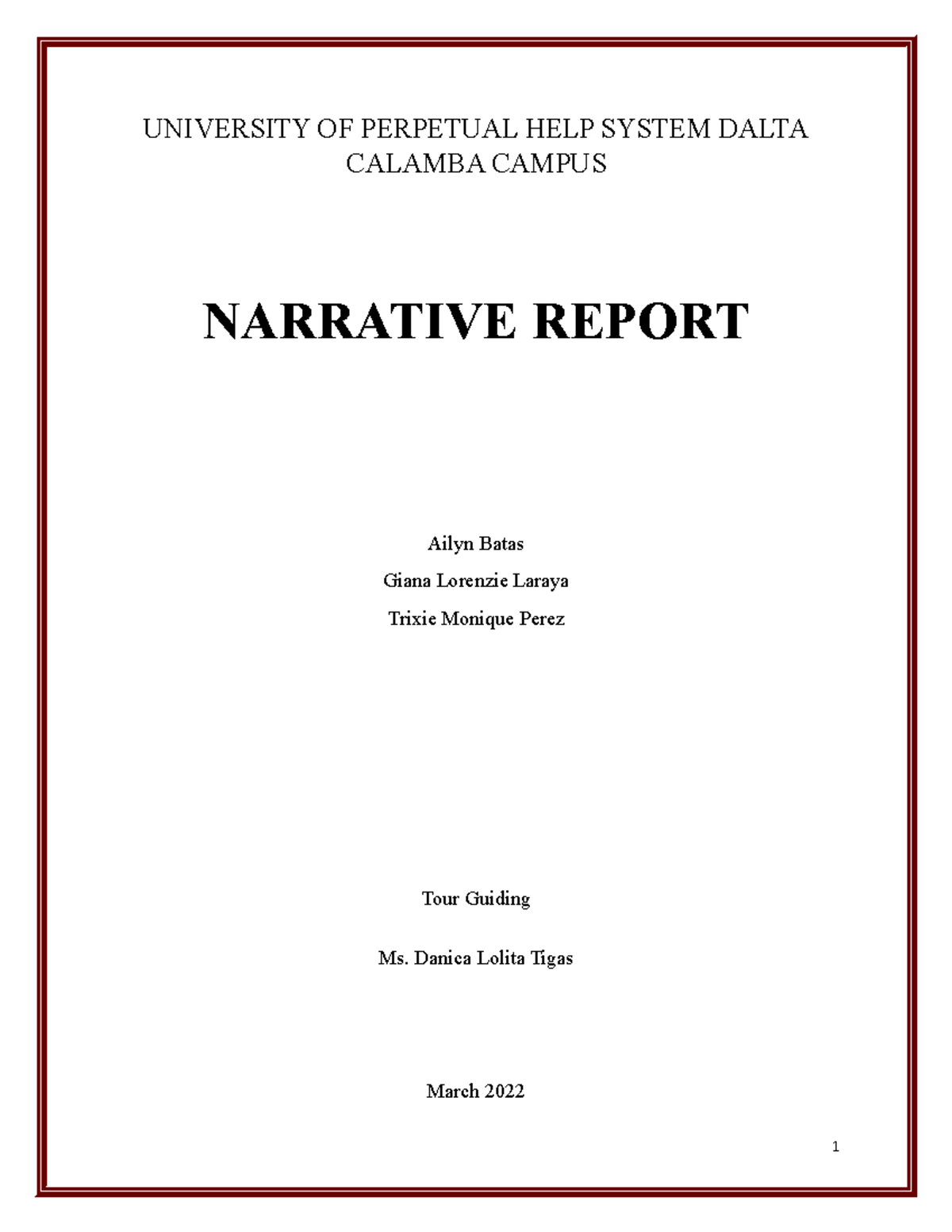 Narrative Report in History of Tour guiding - UNIVERSITY OF PERPETUAL ...