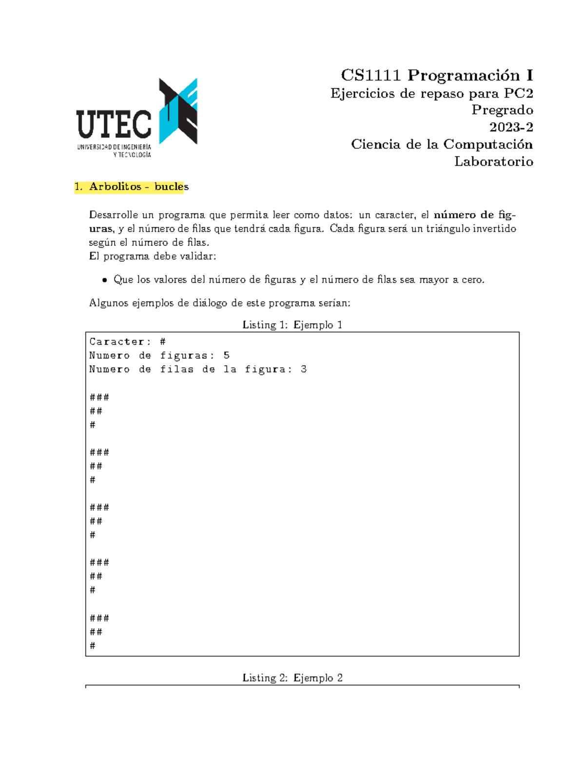 2023 2 Prog 1 Ejercicios para estudiar para la PC2 - CS1111 Programaci ...