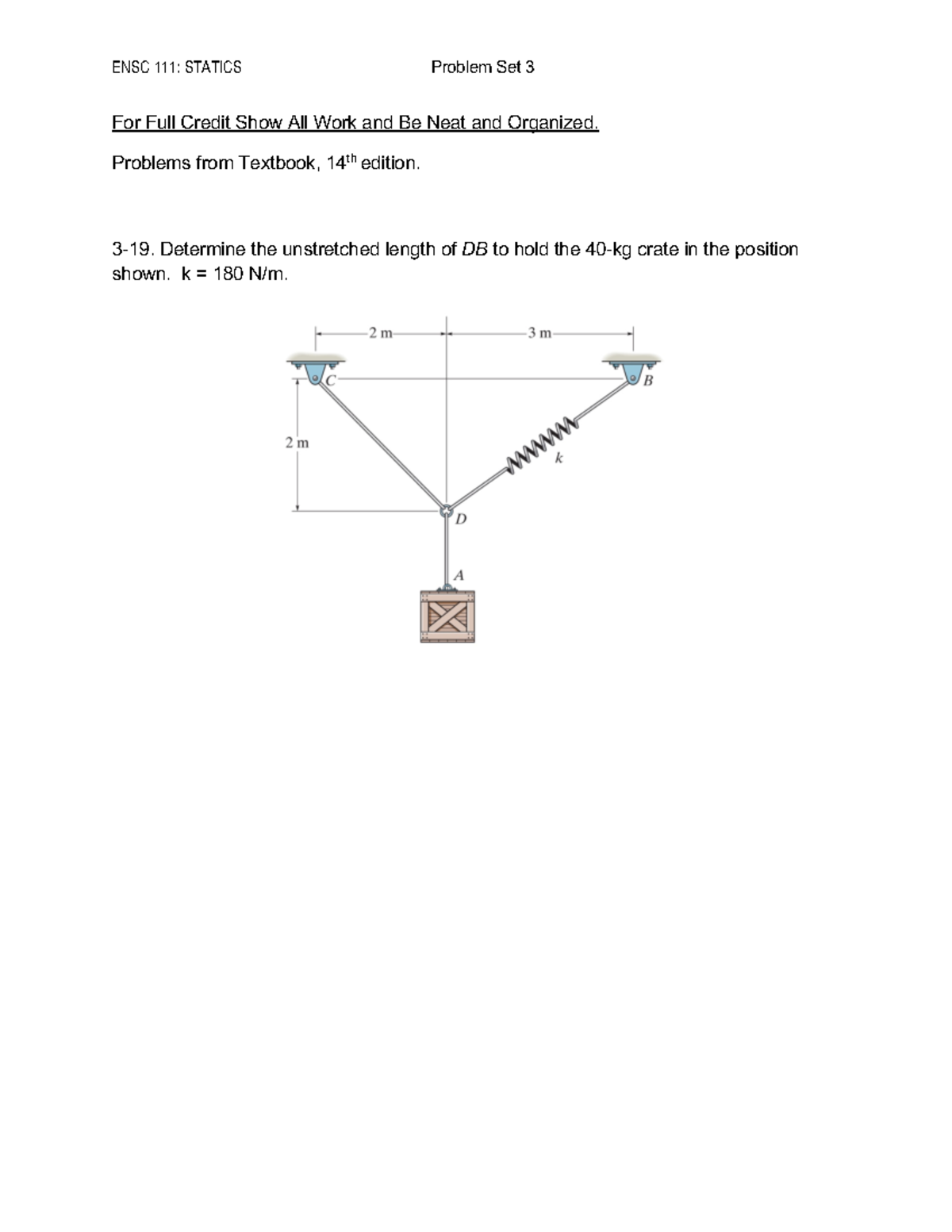 ENSC111-PS3 - problem set 3 - For Full Credit Show All Work and Be Neat and Organized. Problems ...