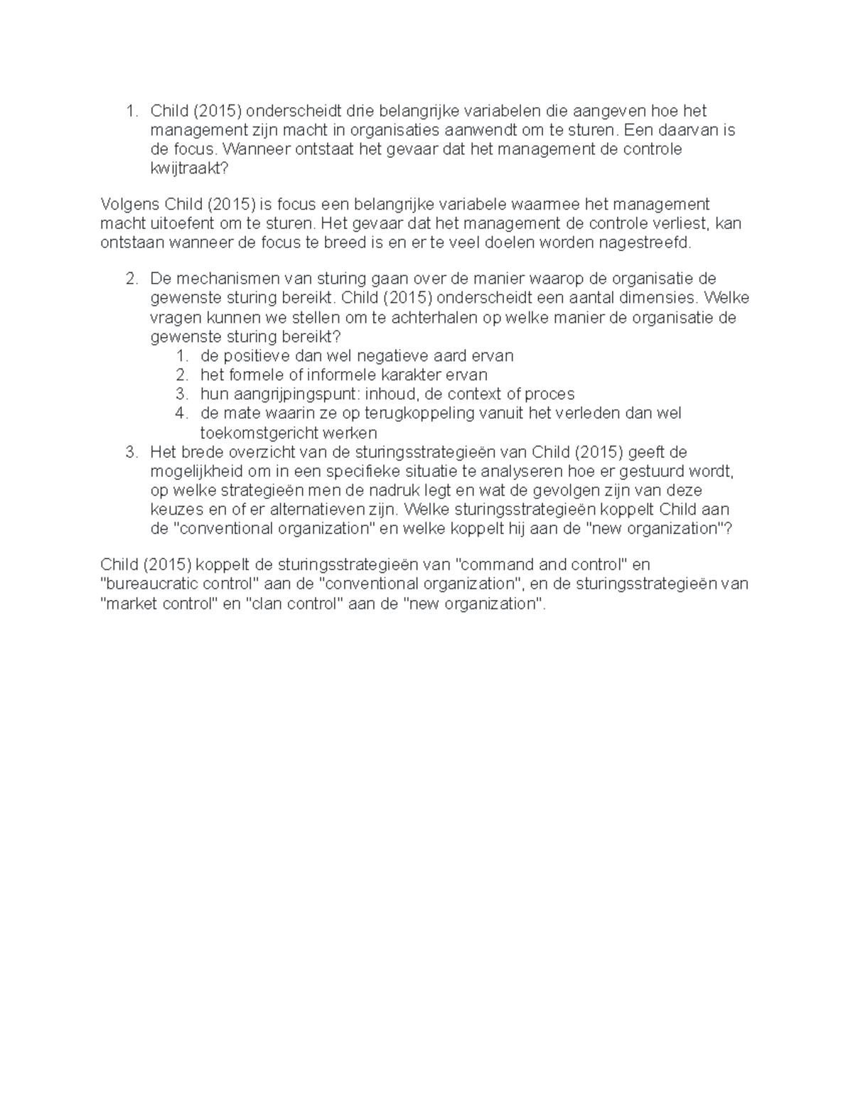 Opdracht 4.2 Sturing in organisaties - Child (2015) onderscheidt drie ...