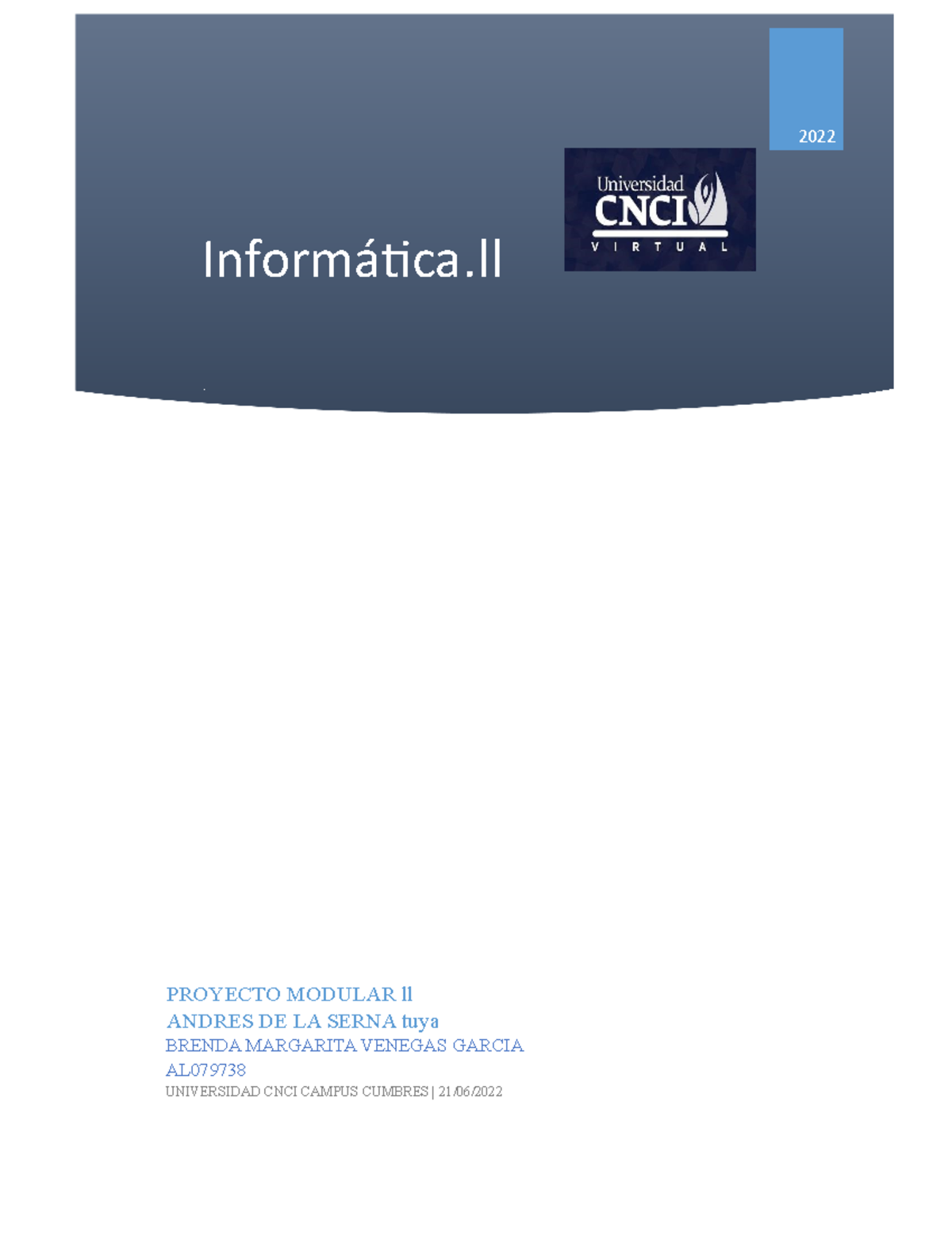 Actividad 2 Informatica - PROYECTO MODULAR ll ANDRES DE LA SERNA tuya BRENDA MARGARITA VENEGAS ...