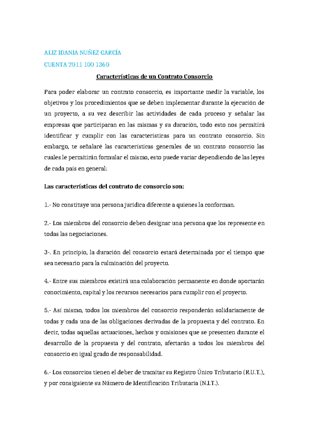 Caracterí Sticas, Ventajas Y Desventajas, RegulacióN Juridica Y ConclusióN DEL Contr Consorcio ...