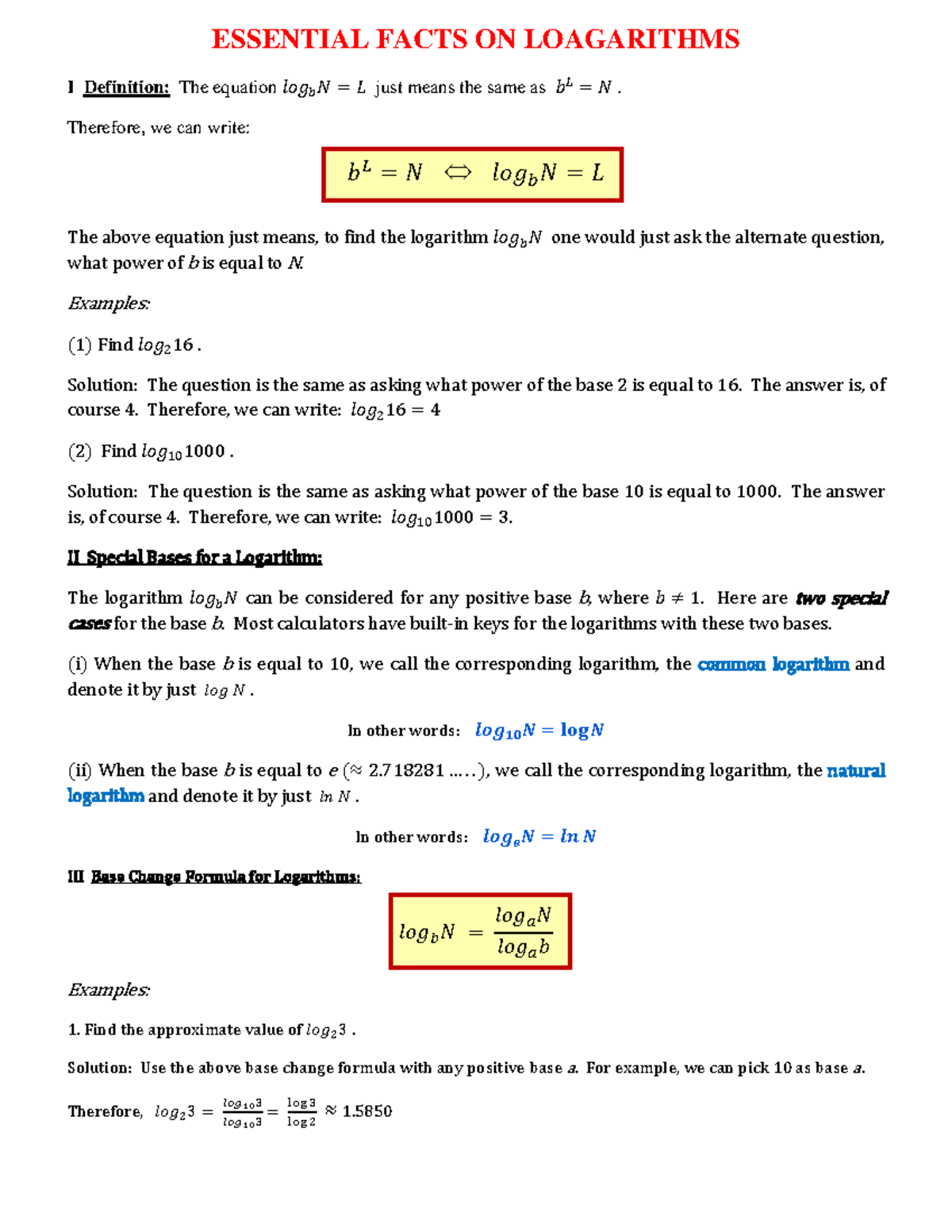 Logarithms - ESSENTIAL FACTS ON LOAGARITHMS I Definition: The equation ...