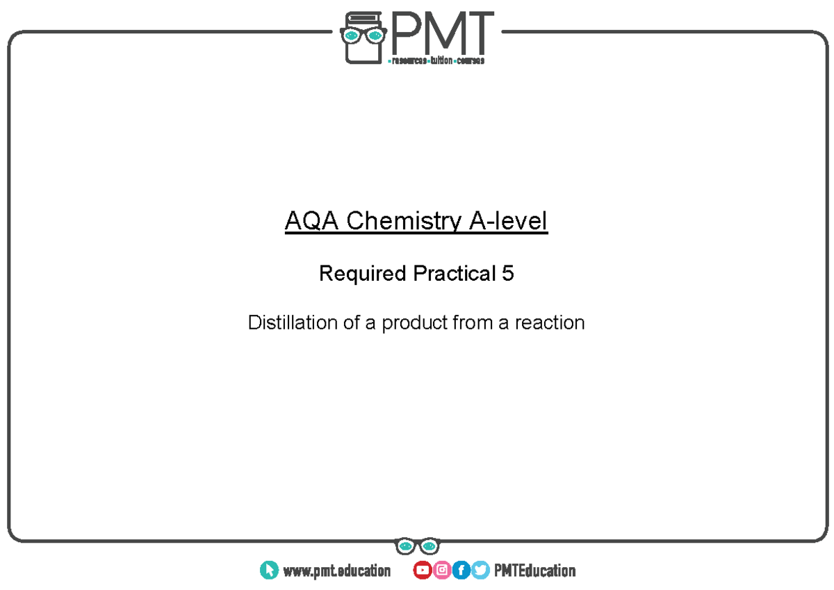 RP 05 - Distillation of a reaction product - AQA Chemistry A-level ...